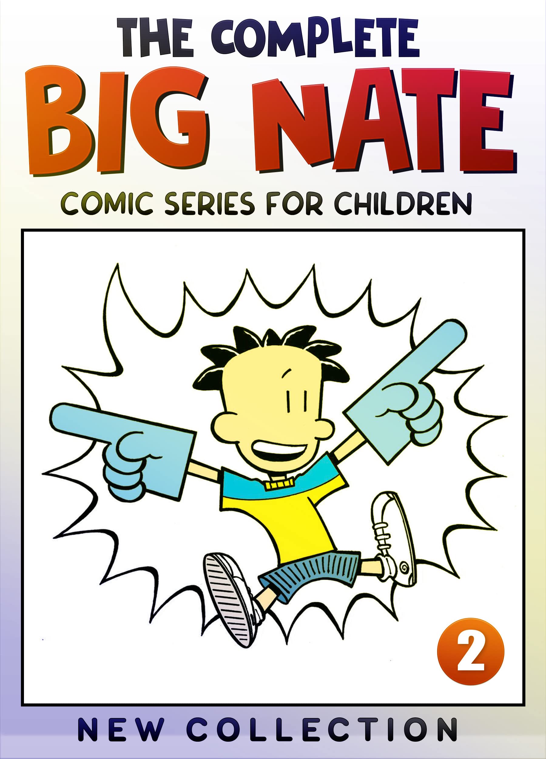 The Complete Big-Nate Comic: Collection 2 The Complete Funny Great ...