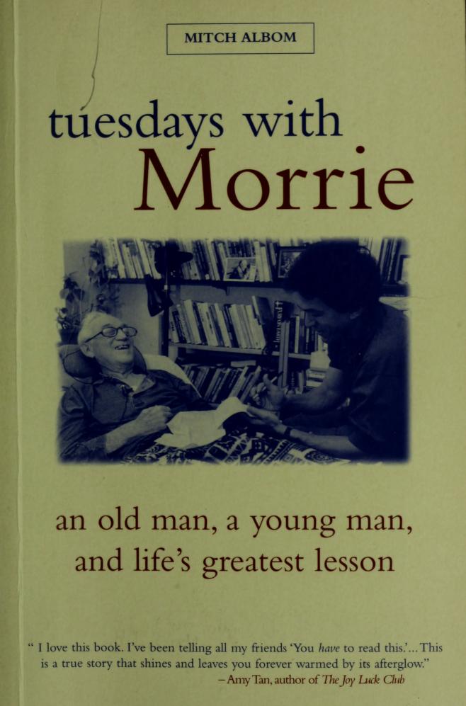 Tuesdays with Morrie by Mitch Albom | Goodreads