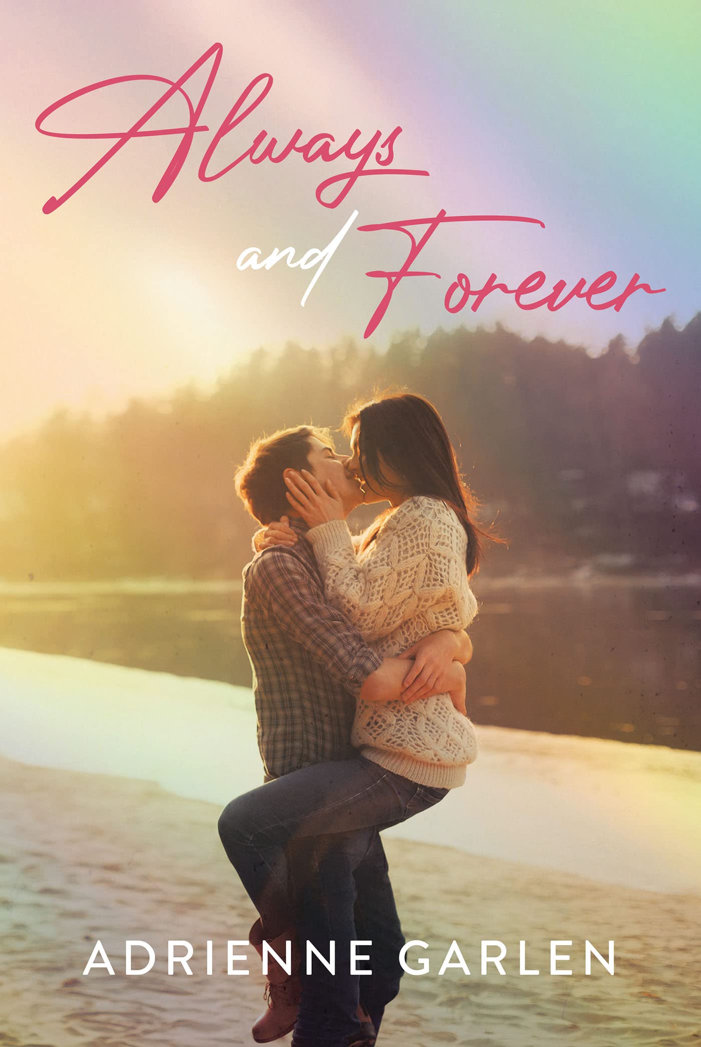 Always and Forever by Dr Adrienne Garlen | Goodreads