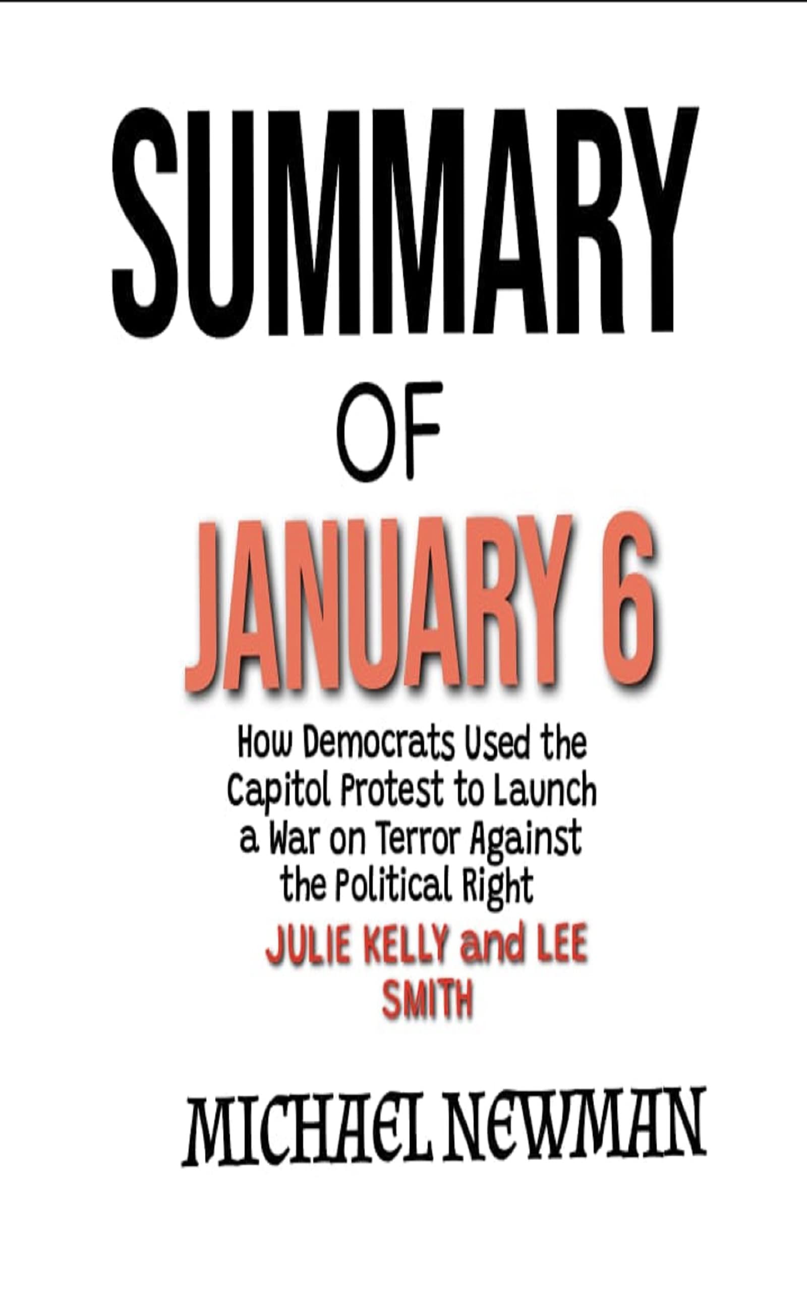 SUMMARY OF JANUARY 6 BY JULIE KELLY : How Democrats Used the Capitiol ...