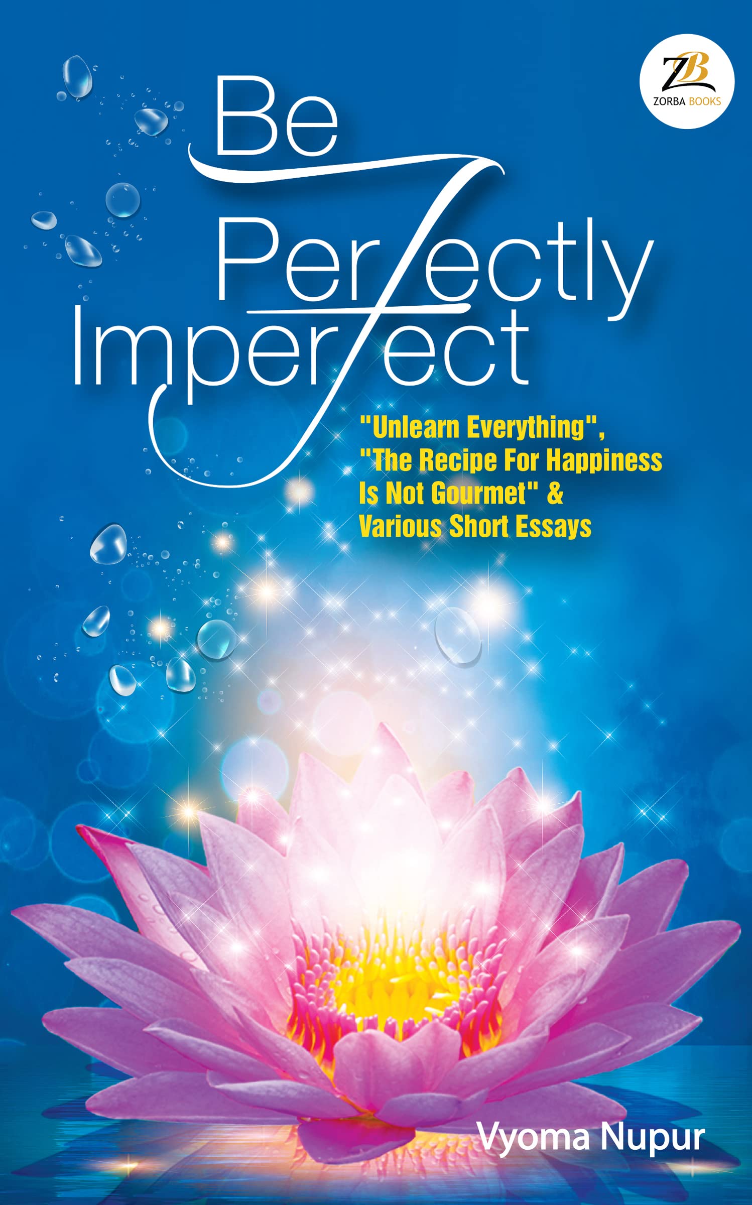 Be Perfectly Imperfect by VYOMA NUPUR | Goodreads