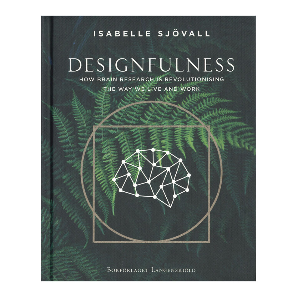 Designfulness - How brain research is revolutionising the way we live ...