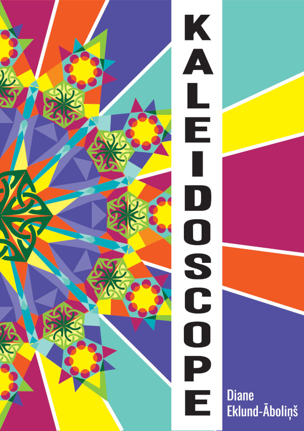 Kaleidoscope by Diane Eklund-Abolins | Goodreads