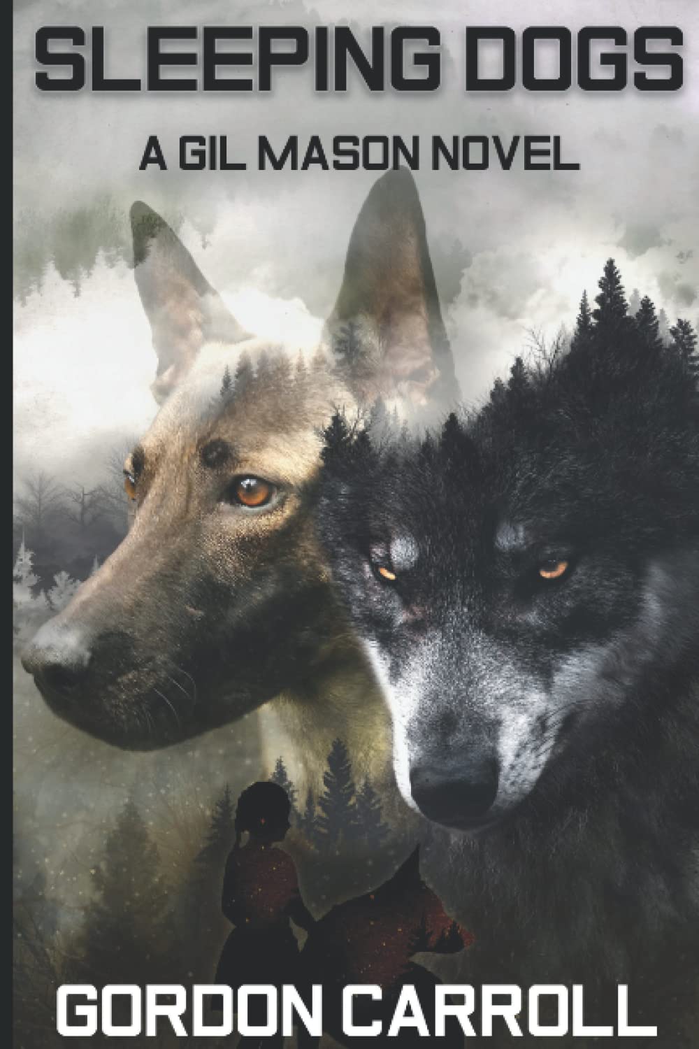 Sleeping Dogs: A Gil Maso Novel (A Gil Mason Novel) by Gordon Carroll ...