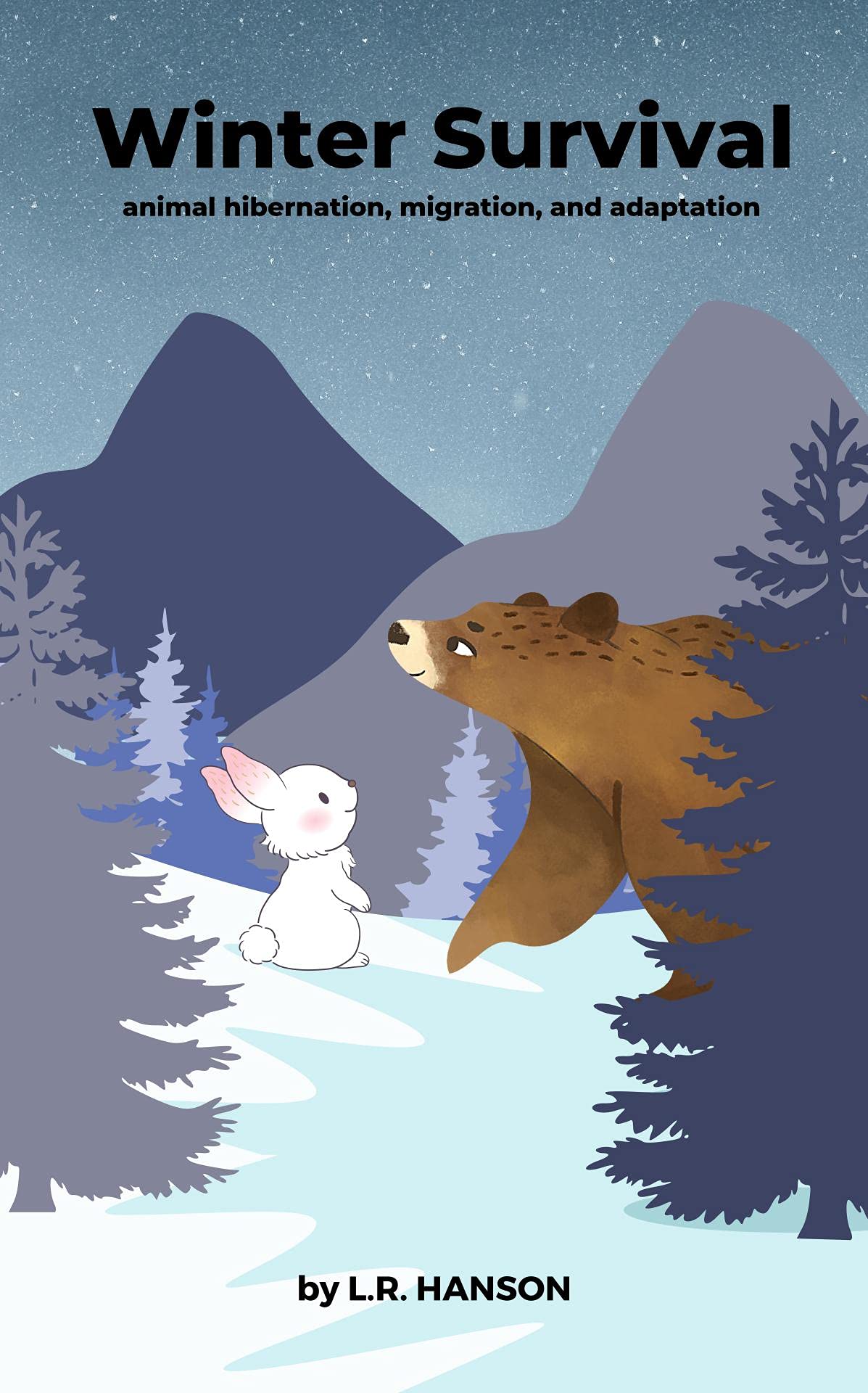 Winter Survival: Animal Hibernation, Migration, and Adaptation by L.R ...