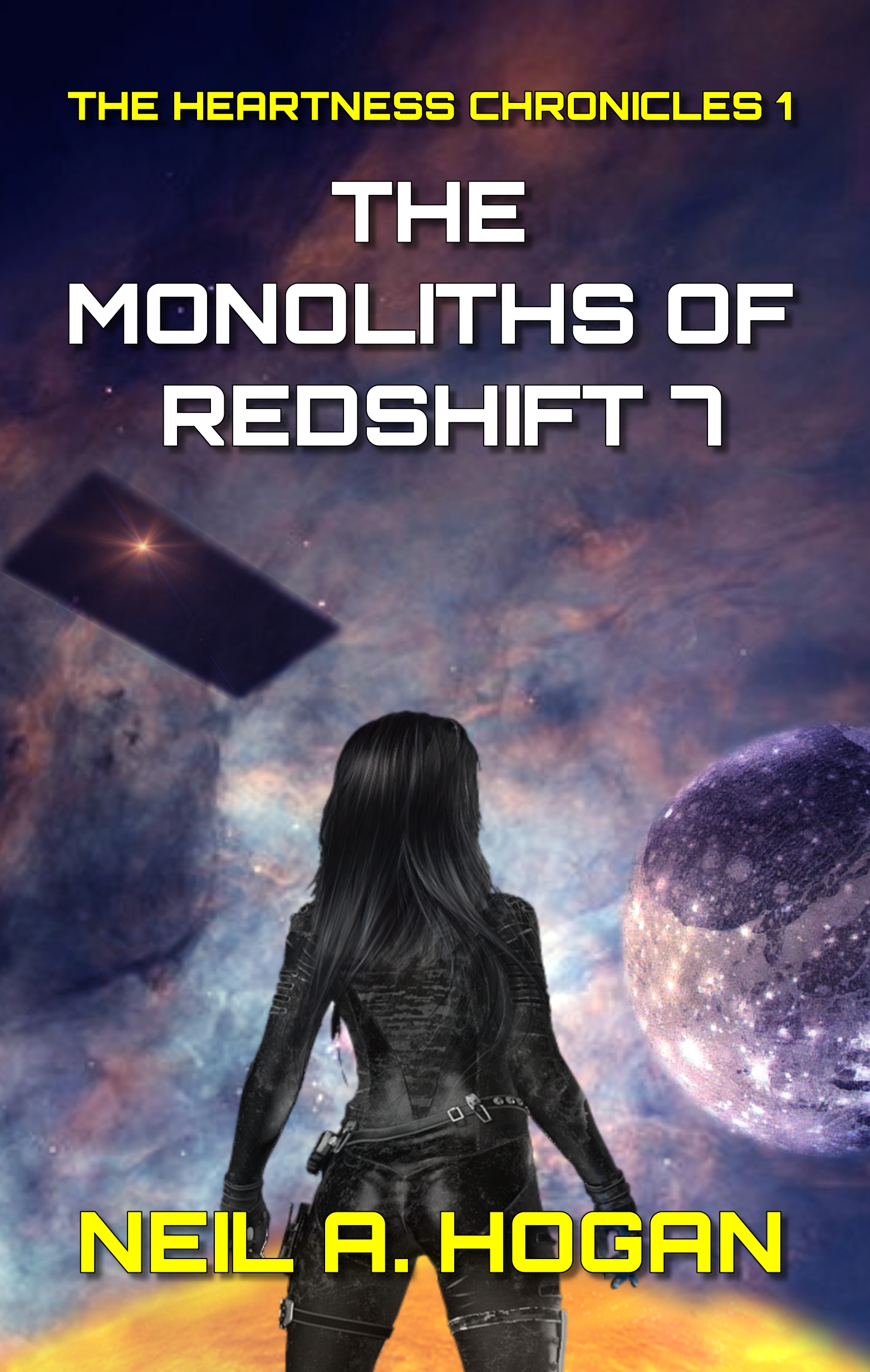 The Monoliths of Redshift 7 by Neil A. Hogan | Goodreads