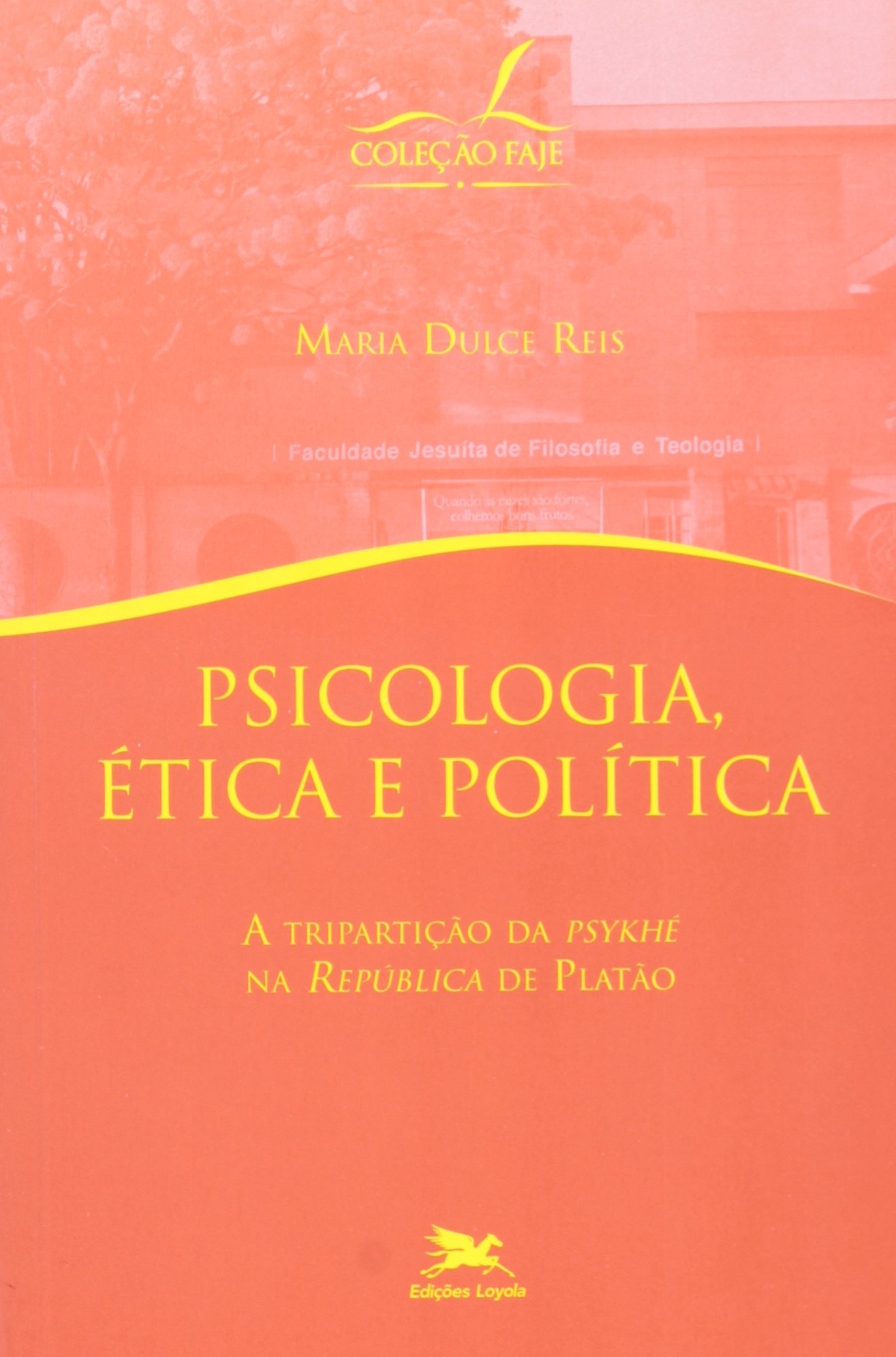 Psicologia, ética e política - A tripartição da "psykhé" na "República ...