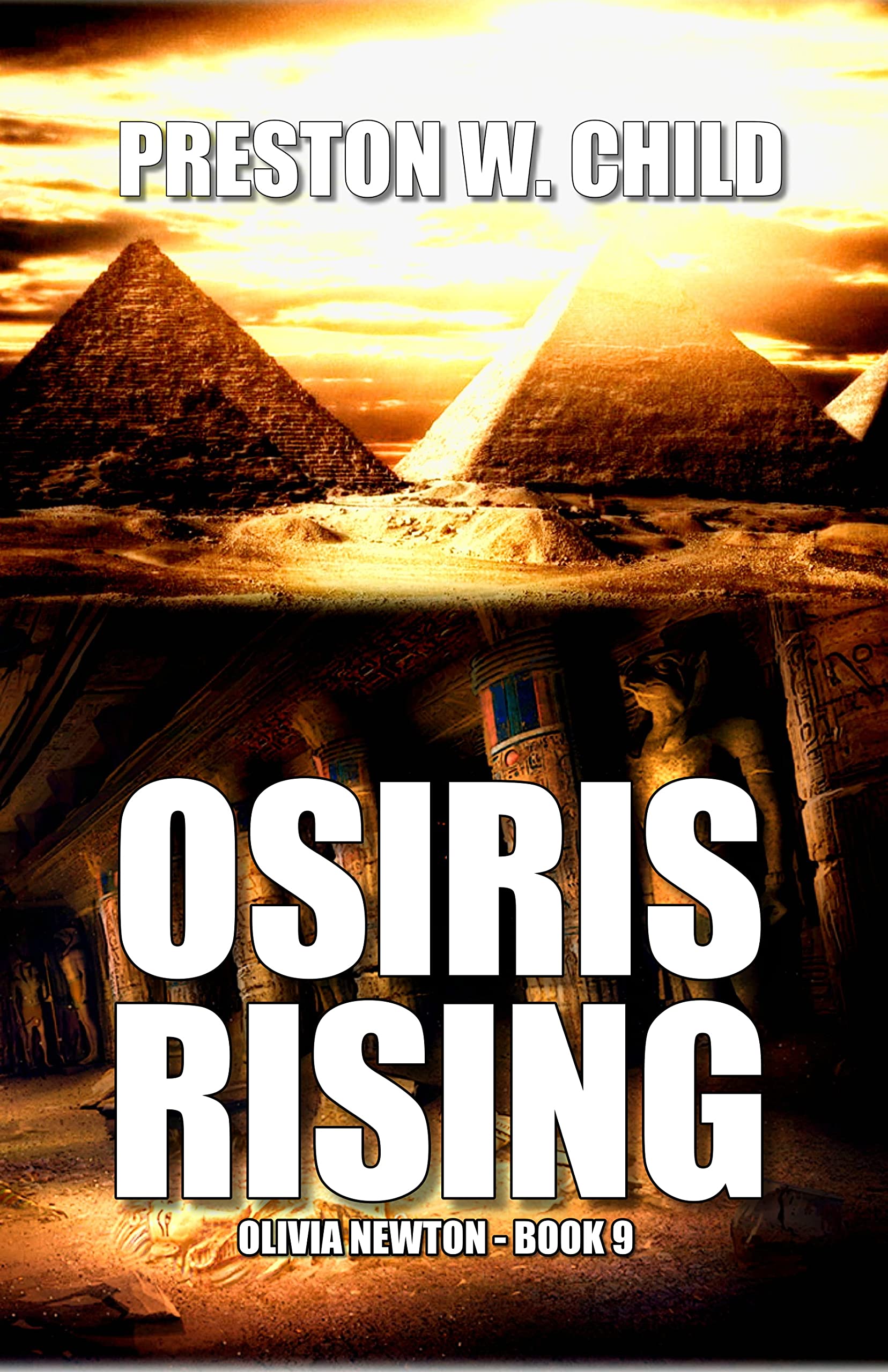 Osiris Rising (Olivia Newton Book 9) by Preston W. Child | Goodreads