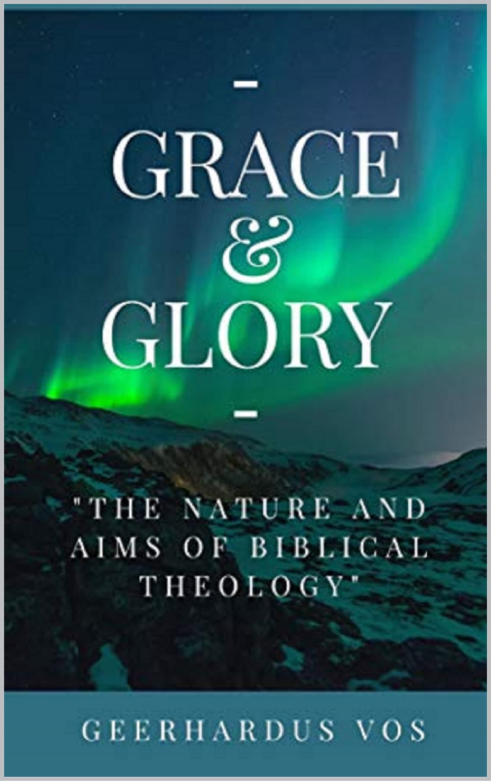 Story Grace and Glory Illustrated by Geerhardus Vos | Goodreads