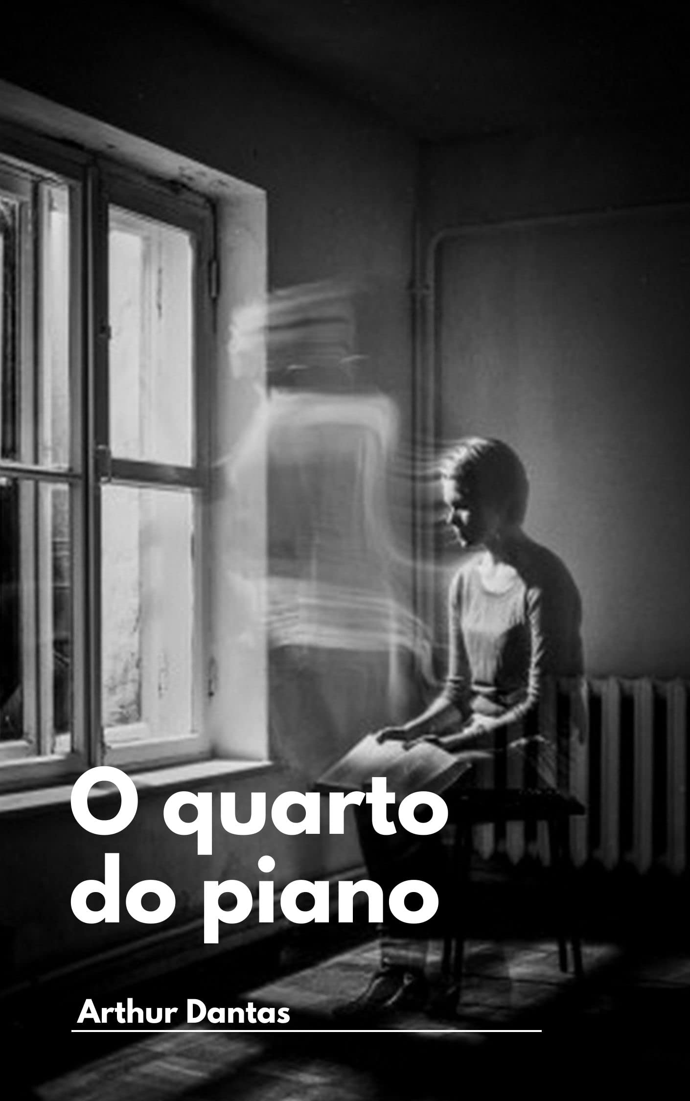 O quarto do piano (Portuguese Edition) by Arthur Dantas | Goodreads