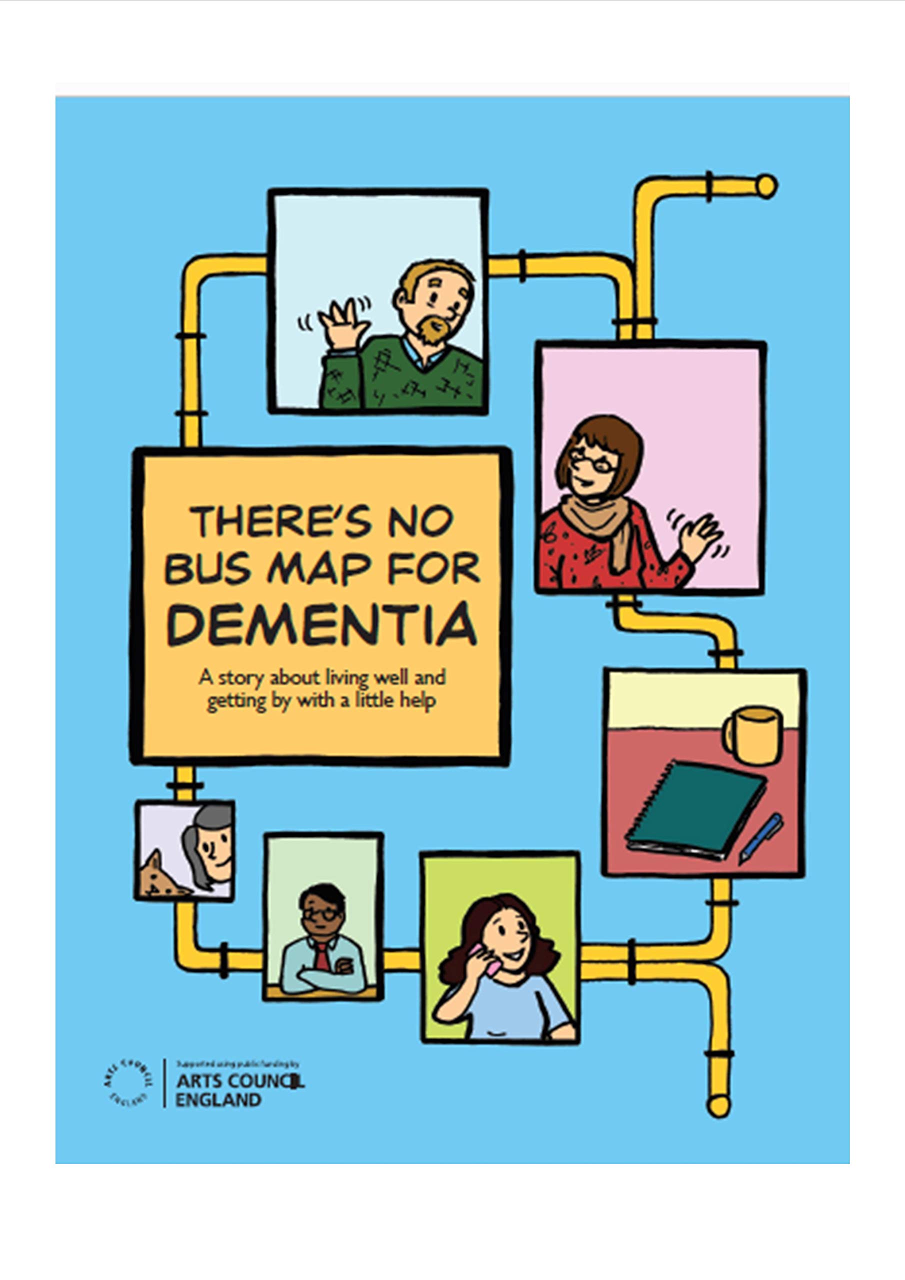There's No Bus Map for Dementia: A story about living well and getting ...