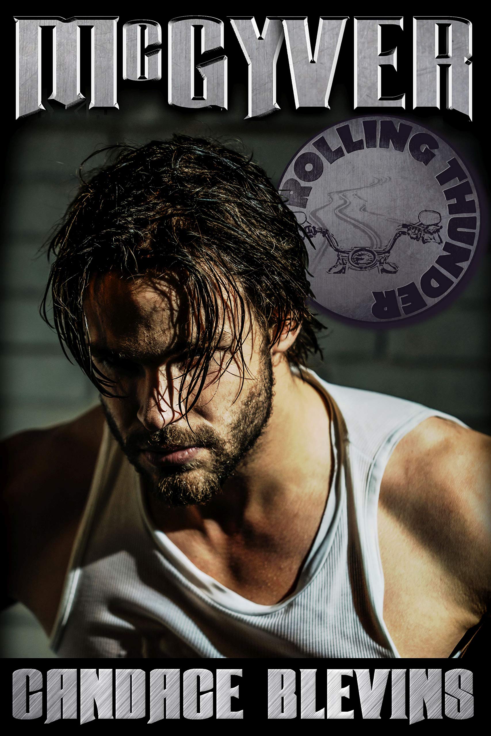 McGyver (Rolling Thunder Motorcycle Club #13) by Candace Blevins ...