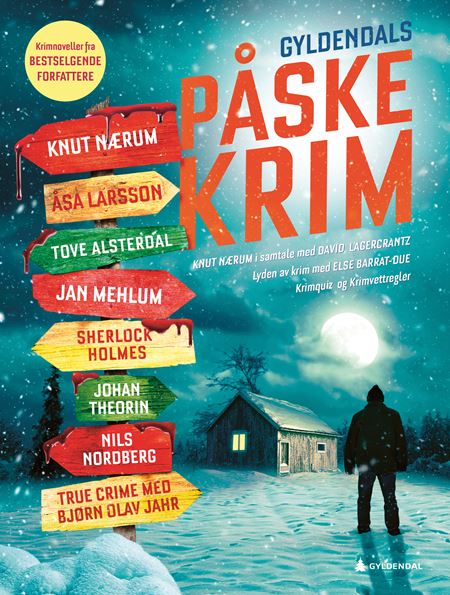 Gyldendals påskekrim 2022 - Ha en kriminelt god påske! by Knut Nærum ...