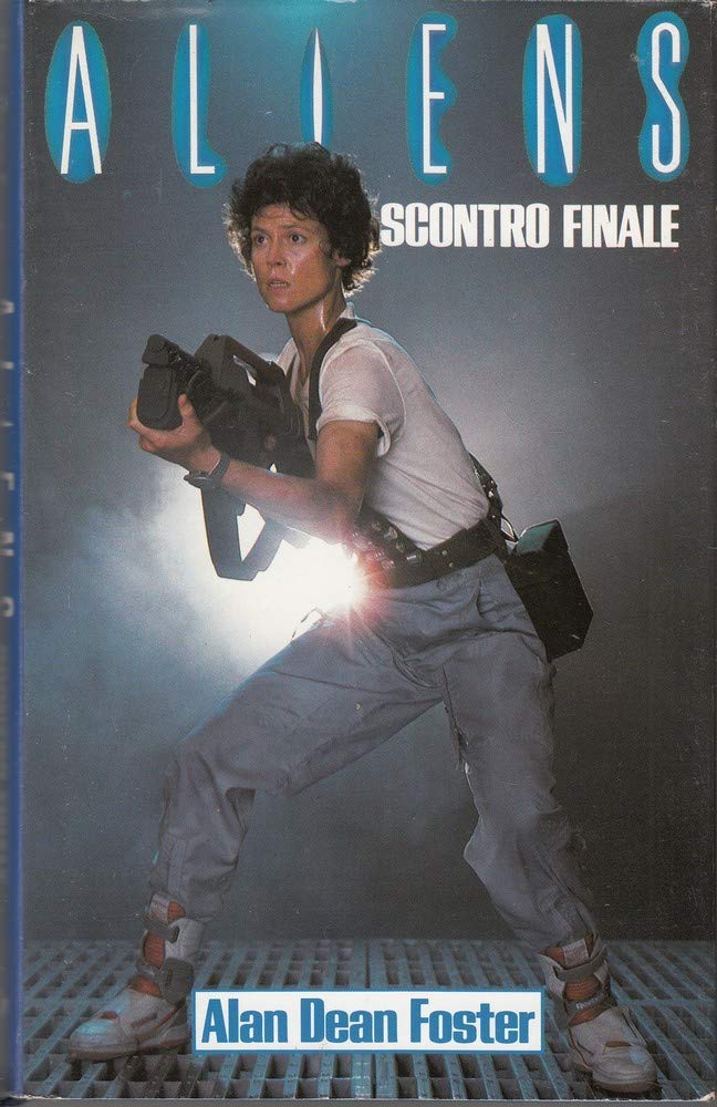 Aliens: Scontro finale by Alan Dean Foster | Goodreads