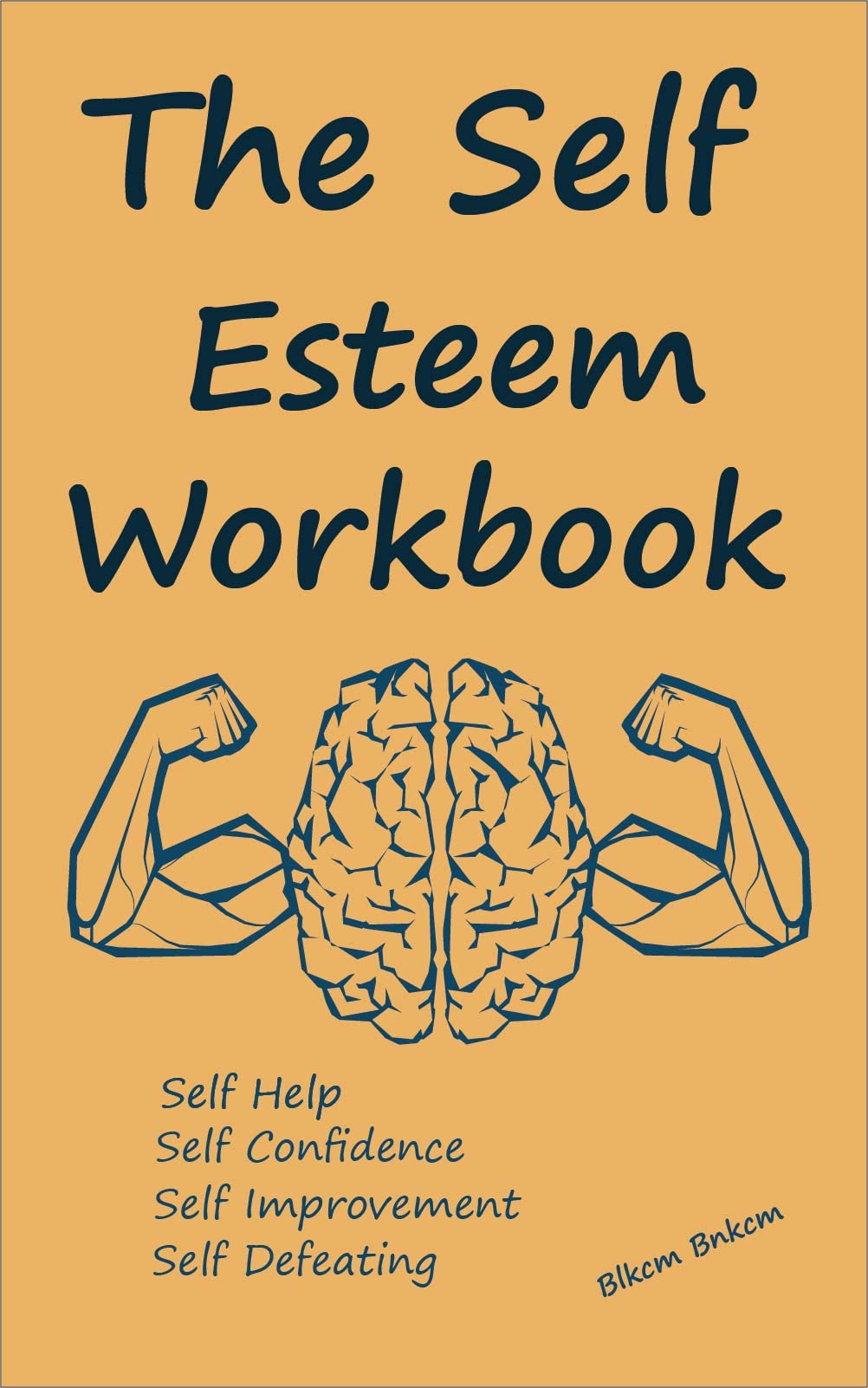 The Self Esteem Workbook: Self Help, Self Confidence, Self Improvement ...
