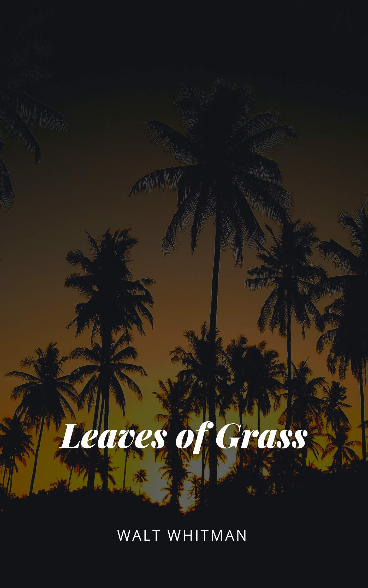 Walt Whitman : Leaves of Grass by Walt Whitman | Goodreads