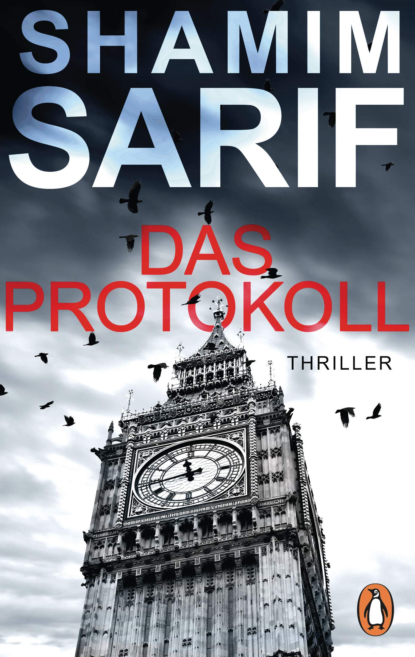 Das Protokoll: Thriller (German Edition) by Shamim Sarif | Goodreads