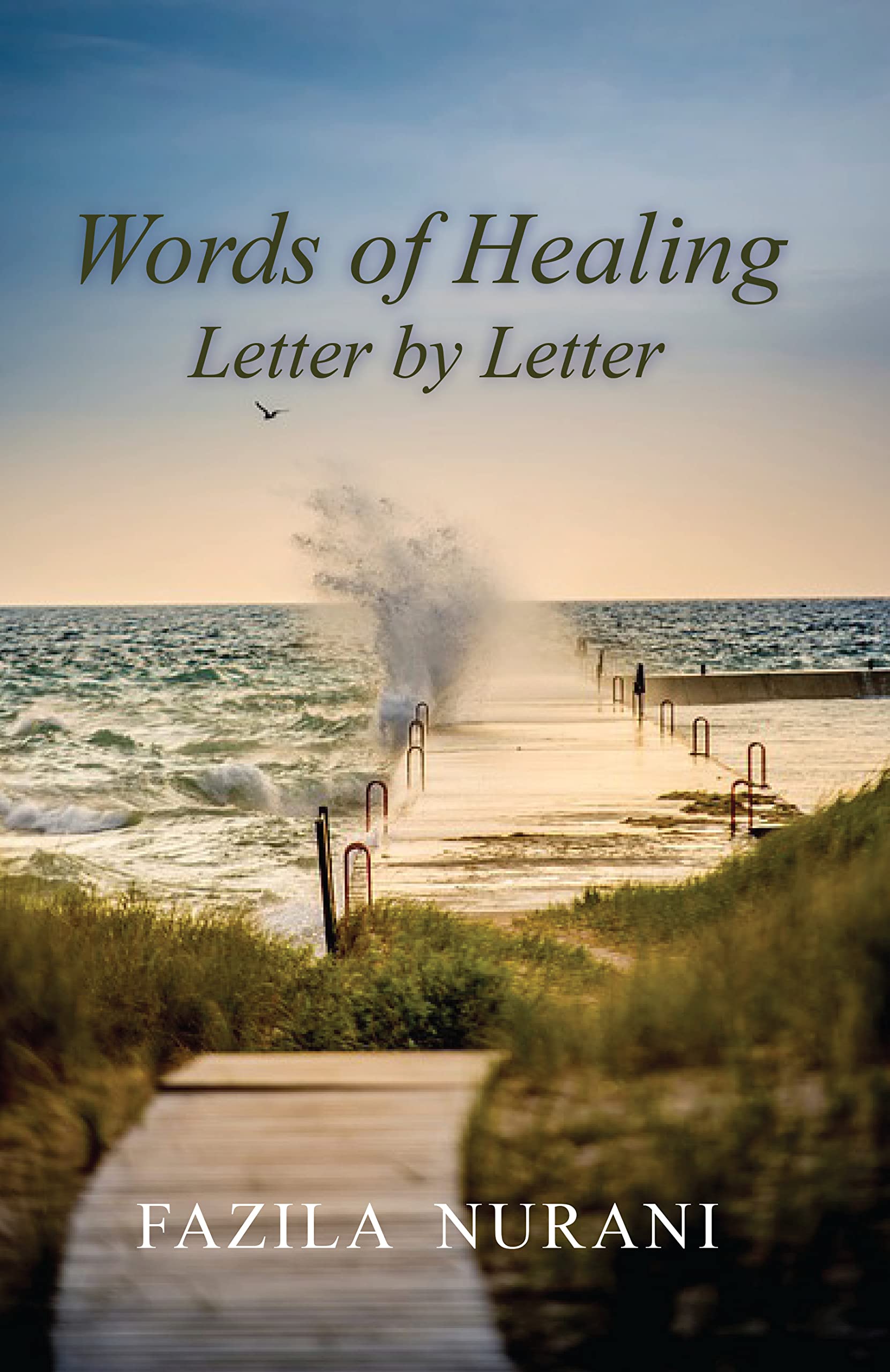Words of Healing, Letter by Letter by Fazila Nurani | Goodreads