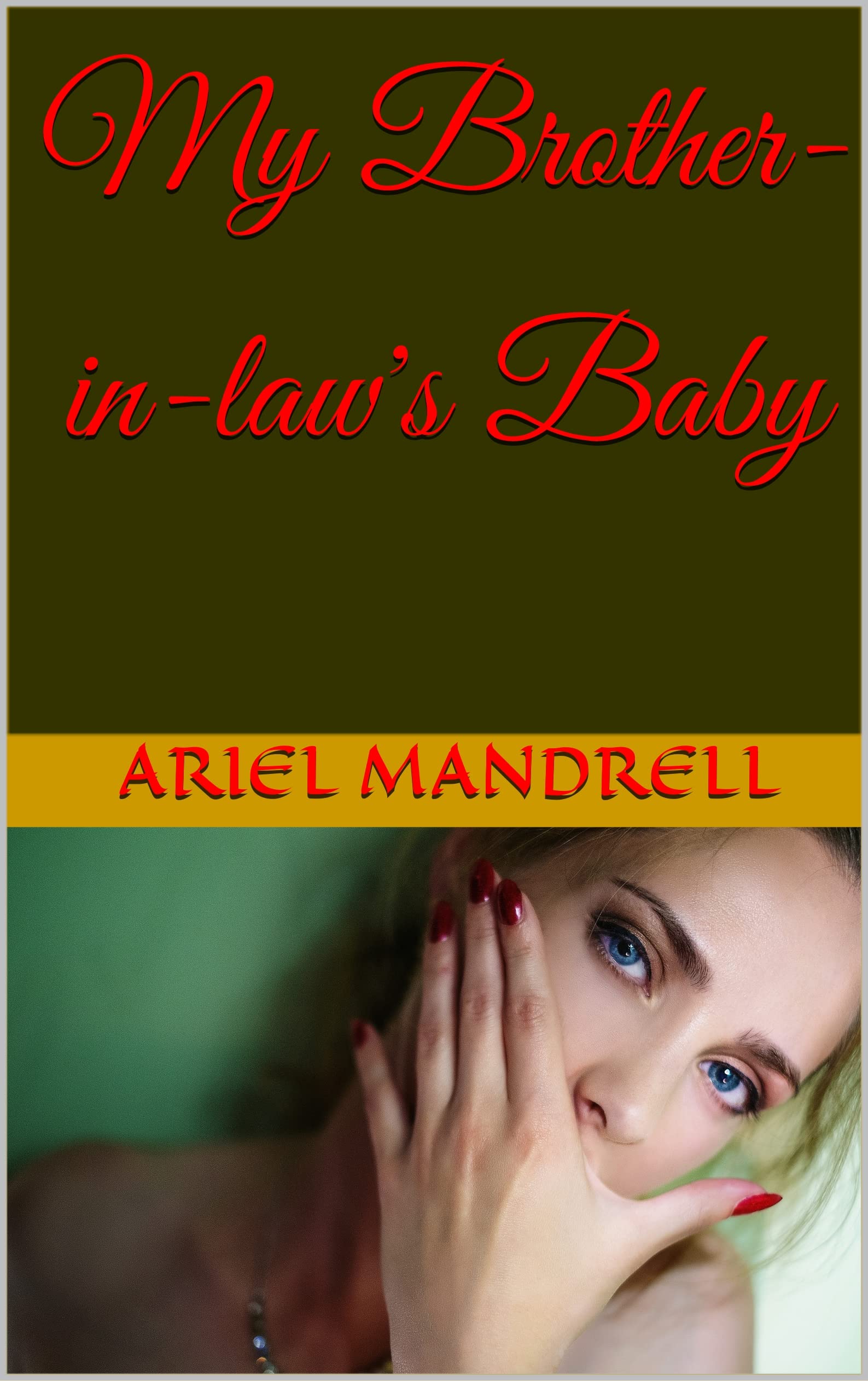 My Brother-in-law's Baby: A Shared Wife Story by Ariel Mandrell | Goodreads