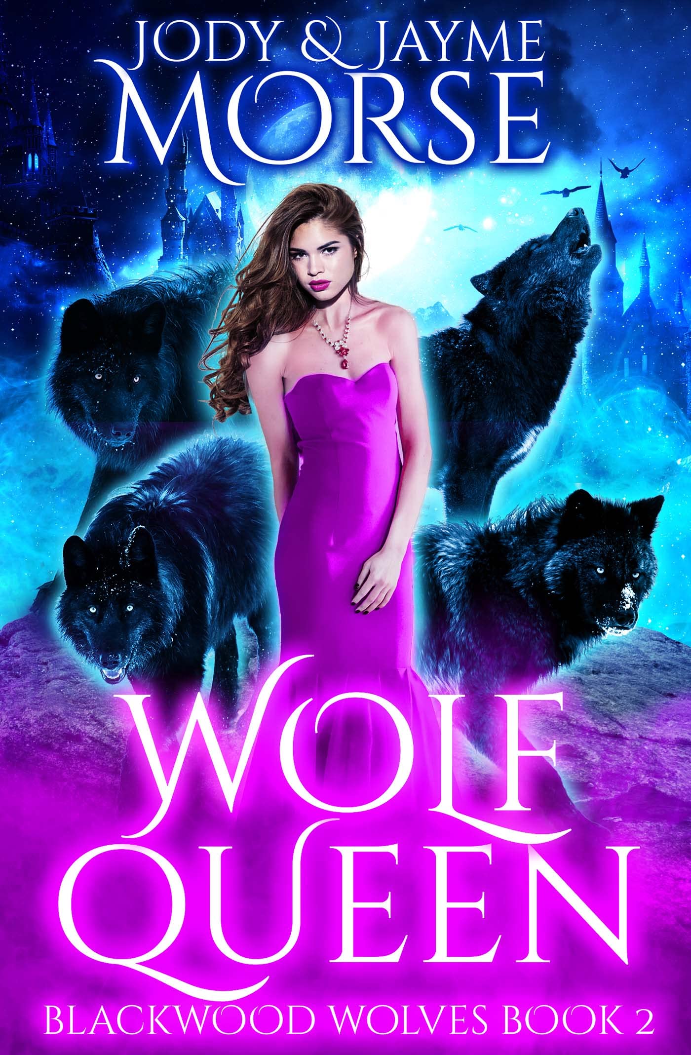 Wolf Queen The Blackwood Wolves 2 By Jody Morse Goodreads