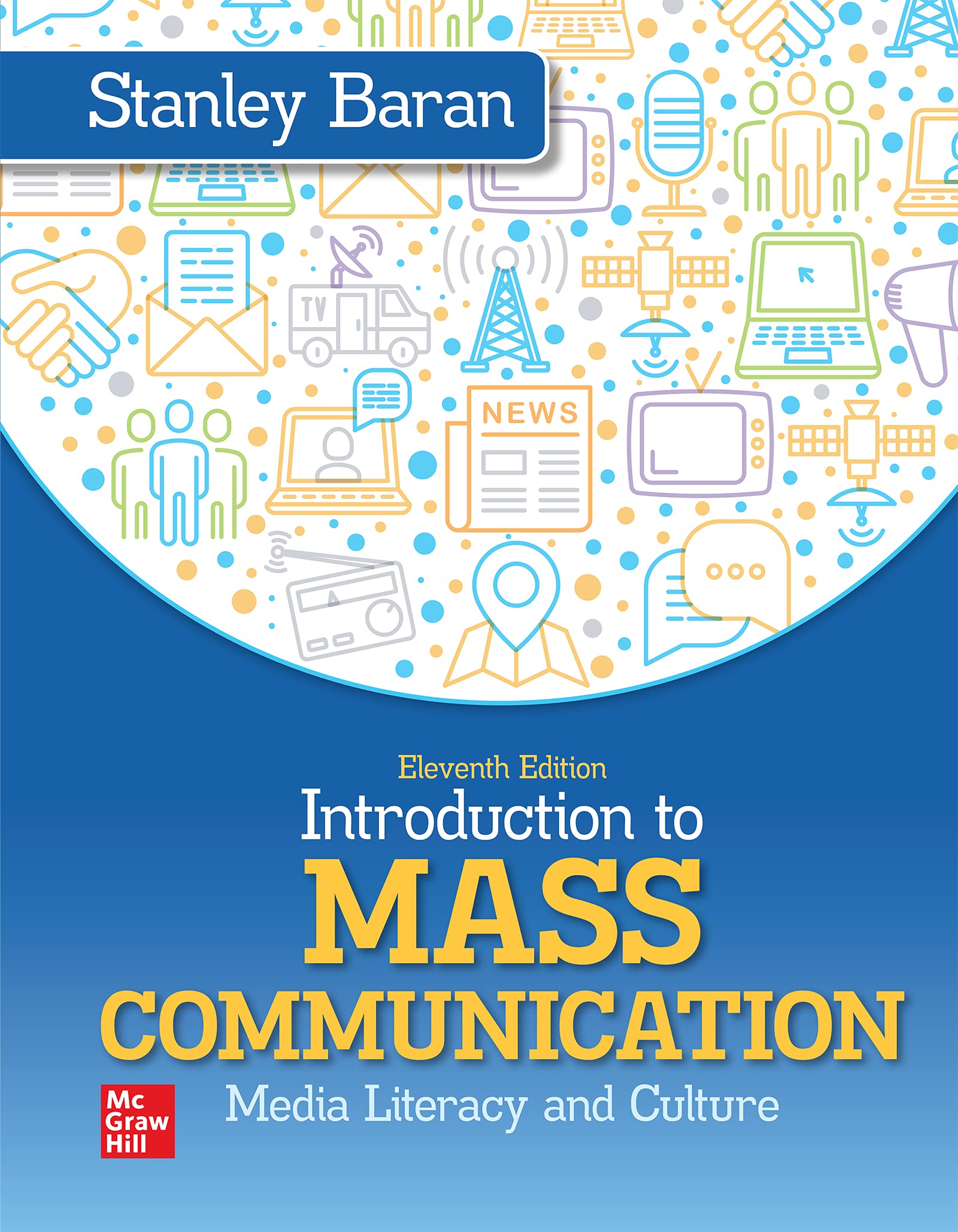Introduction to Mass Communication by Stanley J. Baran | Goodreads