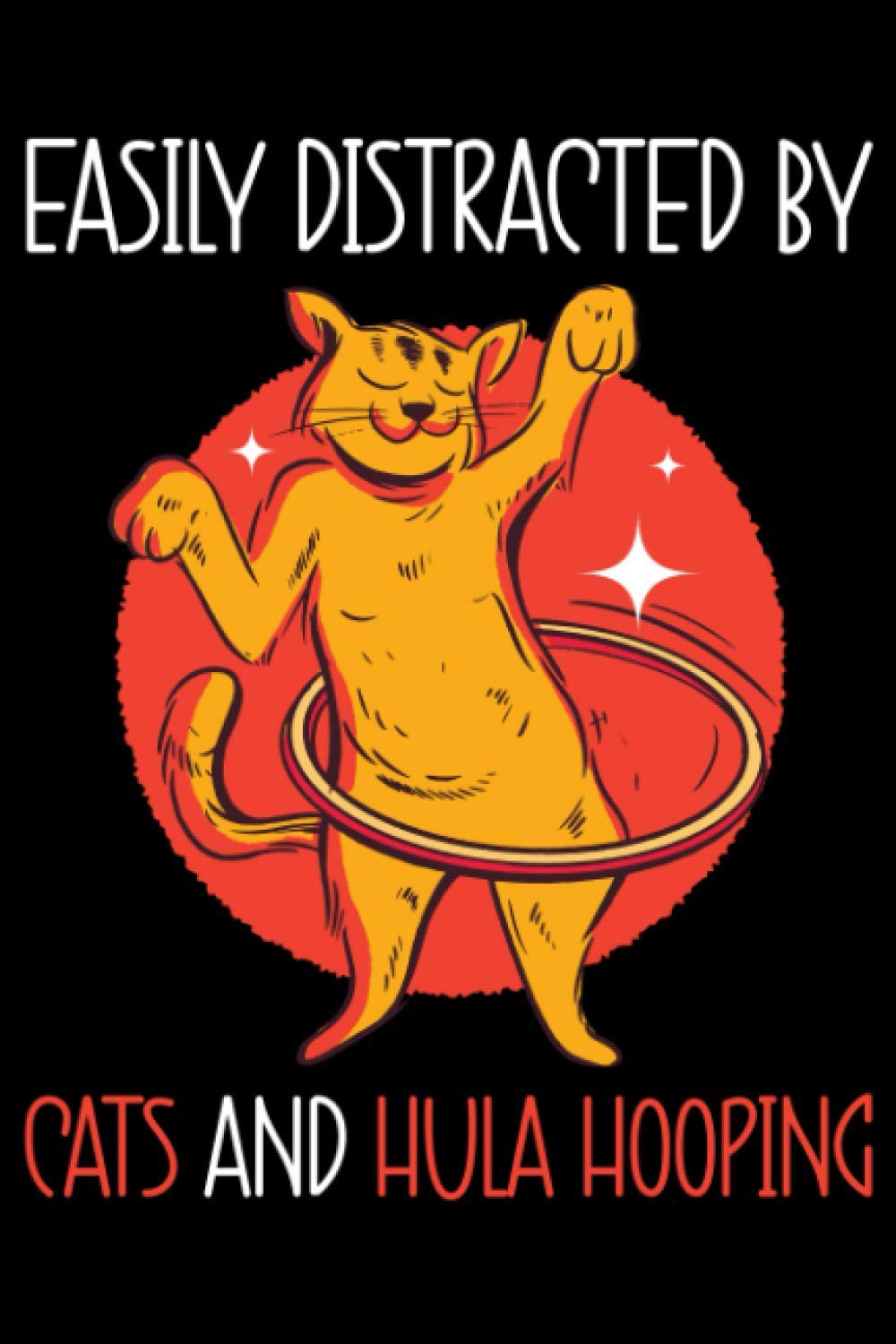 Easily Distracted By Cats and Hula Hooping: Hula Hoopin Queen Cat Lover ...