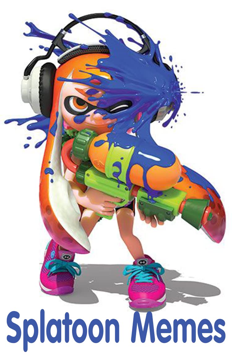 Splatoon 2 Mémés: Epic Comedy , Funny Danks And Crazy Funnies by Benafa ...