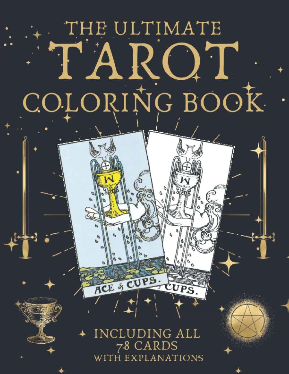 The Ultimate Tarot Coloring Book: Including All 78 Cards With ...