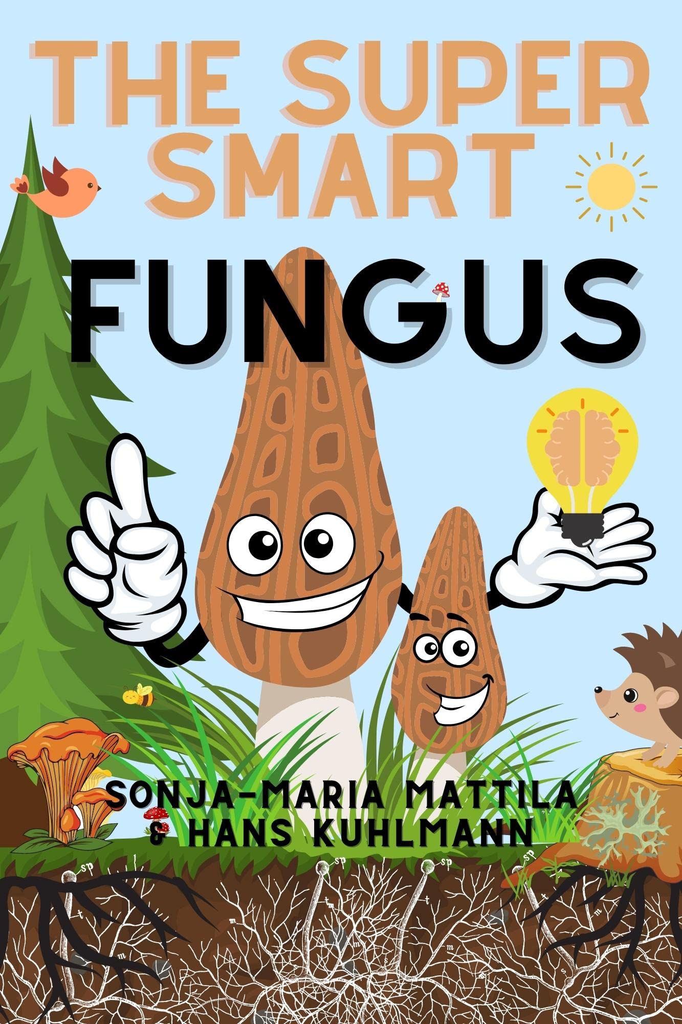 Super Smart Fungus: A Children's Book About Mushroom Ecology And How ...