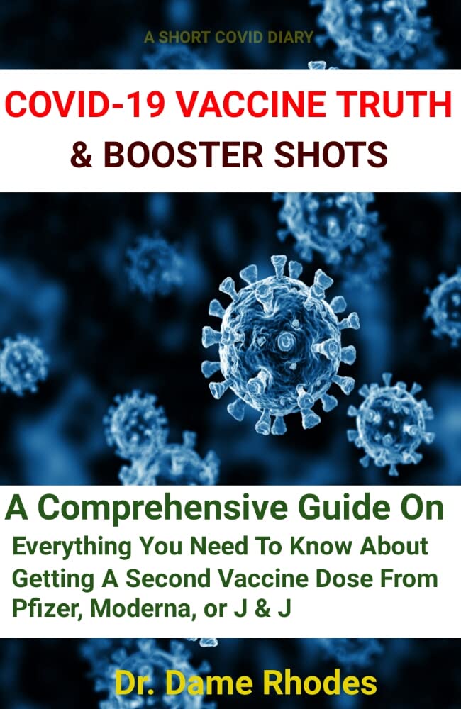 Covid 19 Vaccine Truth And Booster Shots: A Comprehensive Guide On ...