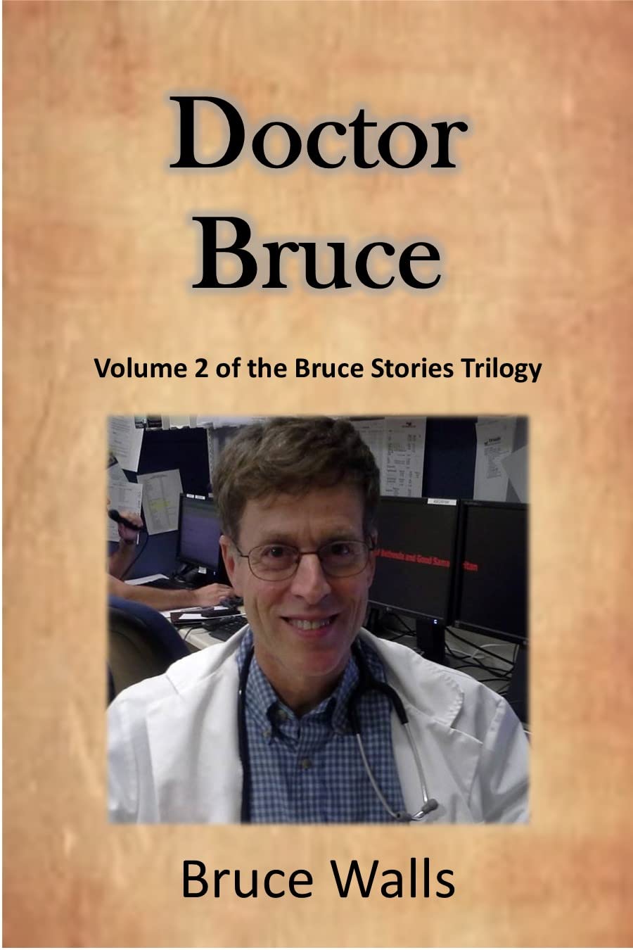 Doctor Bruce: Bruce Stories, Vol. 2 by Bruce Walls | Goodreads