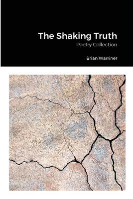 The Shaking Truth by Brian Warriner | Goodreads