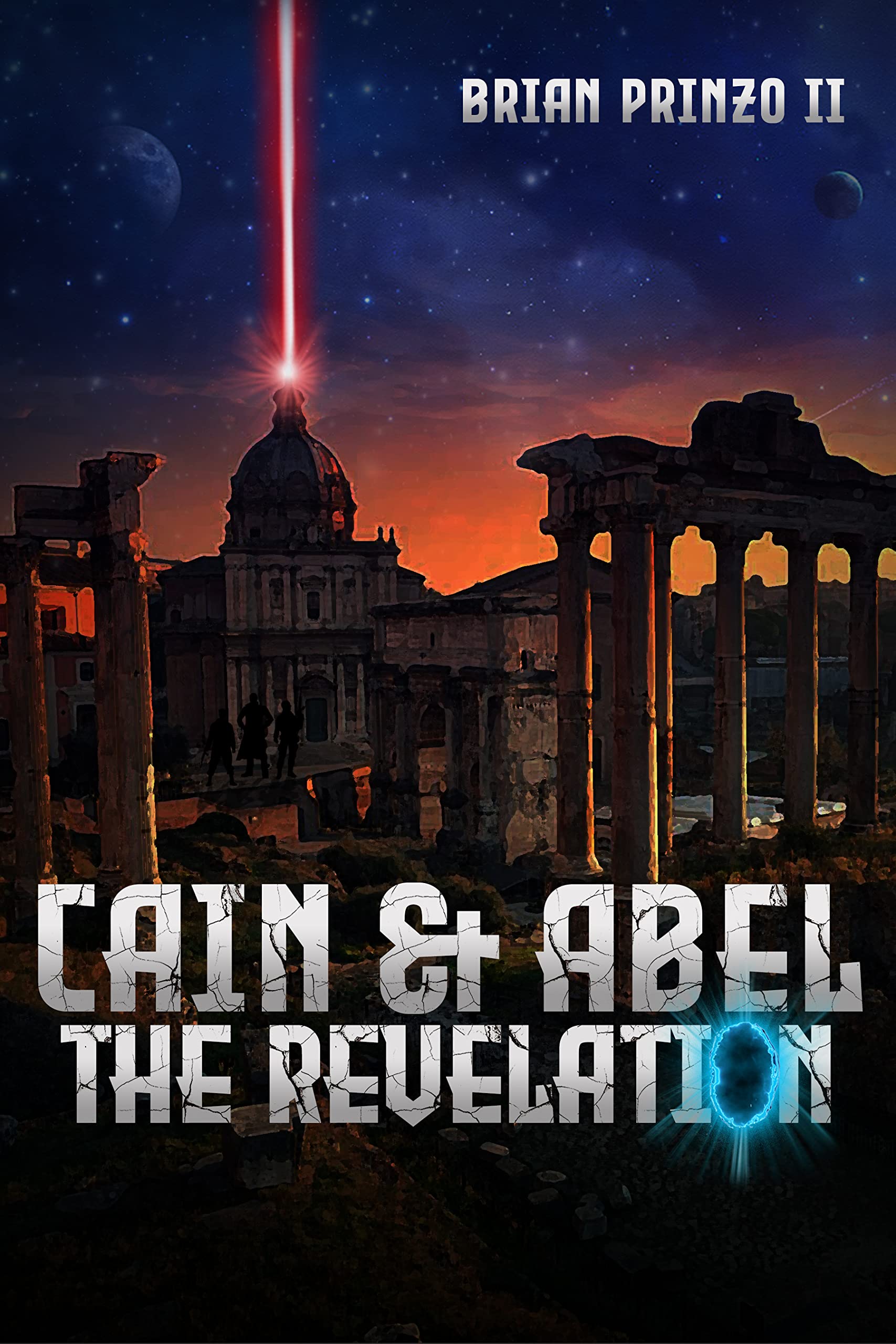 Cain And Abel The Revelation By Brian Prinzo Ii Goodreads