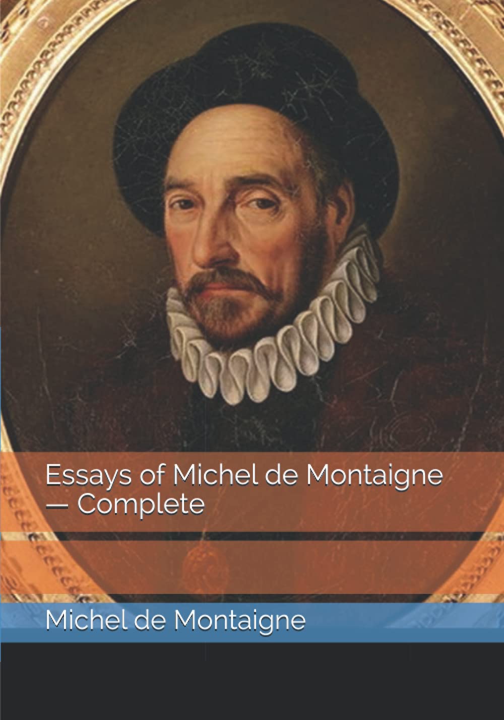 Essays of Michel de Montaigne — Complete by Michel de Montaigne | Goodreads