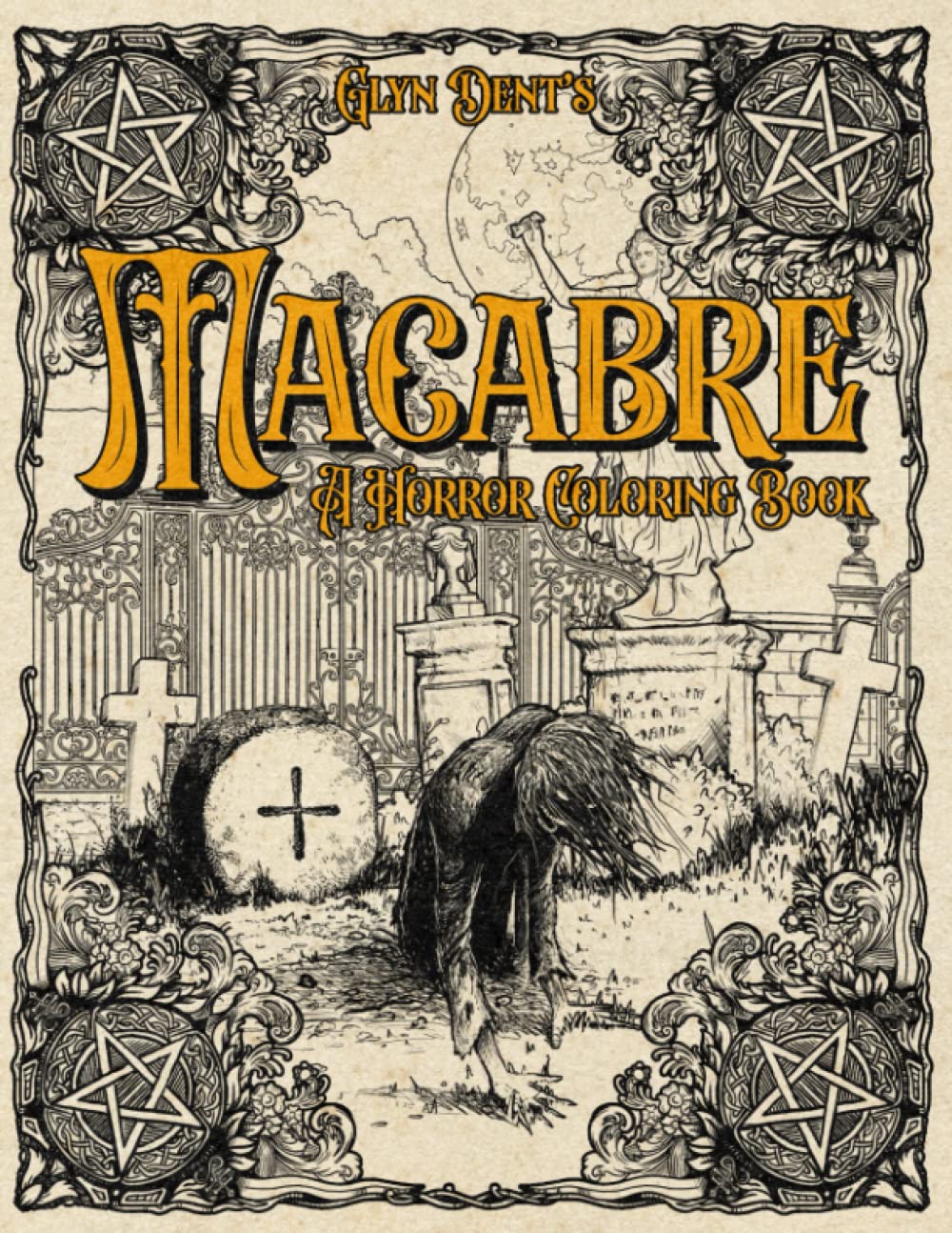 Macabre A Horror Coloring Book: Enter the World of Morbid Beauty, the ...