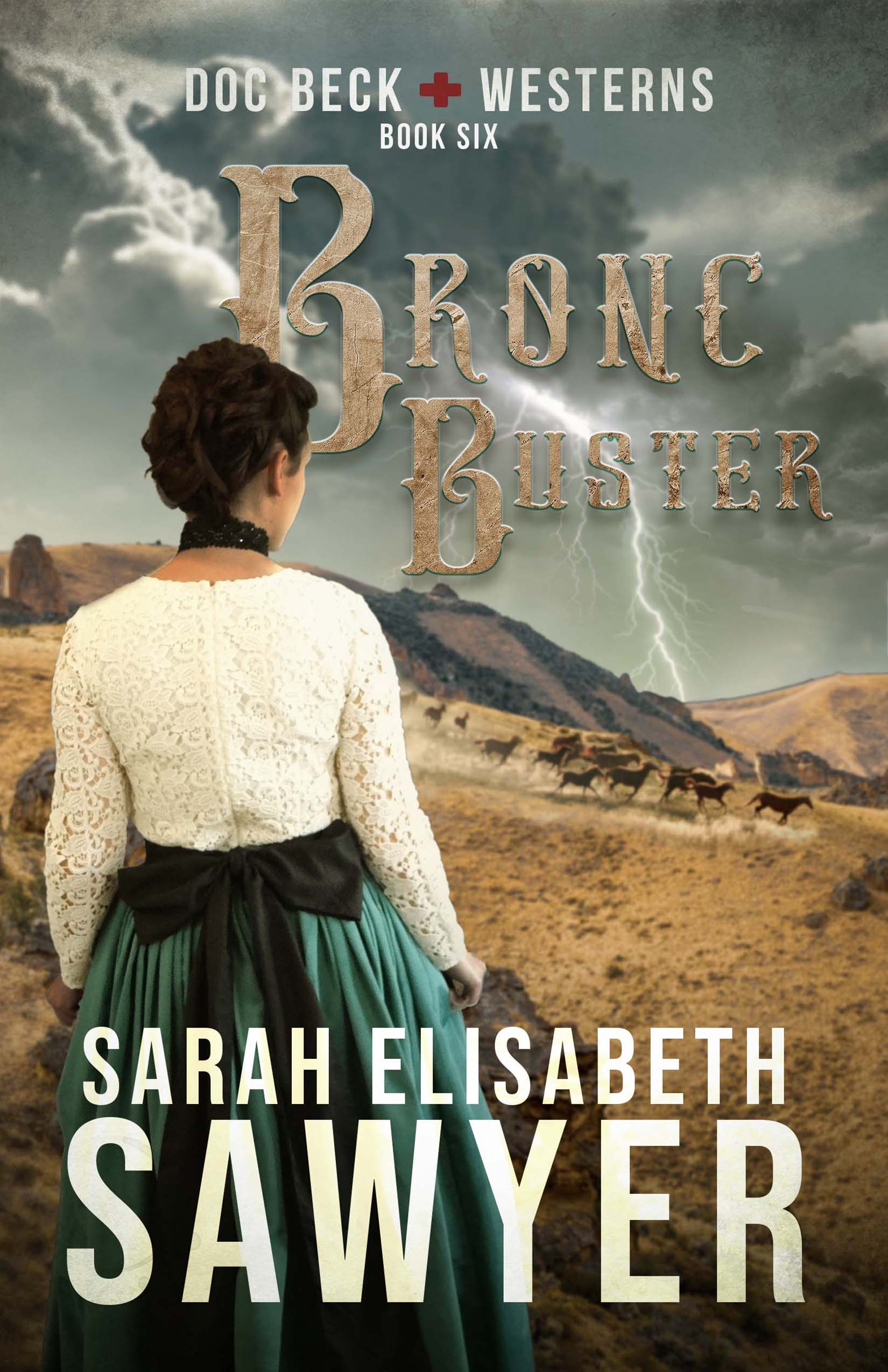 Bronc Buster (Doc Beck Westerns, #6) by Sarah Elisabeth Sawyer | Goodreads