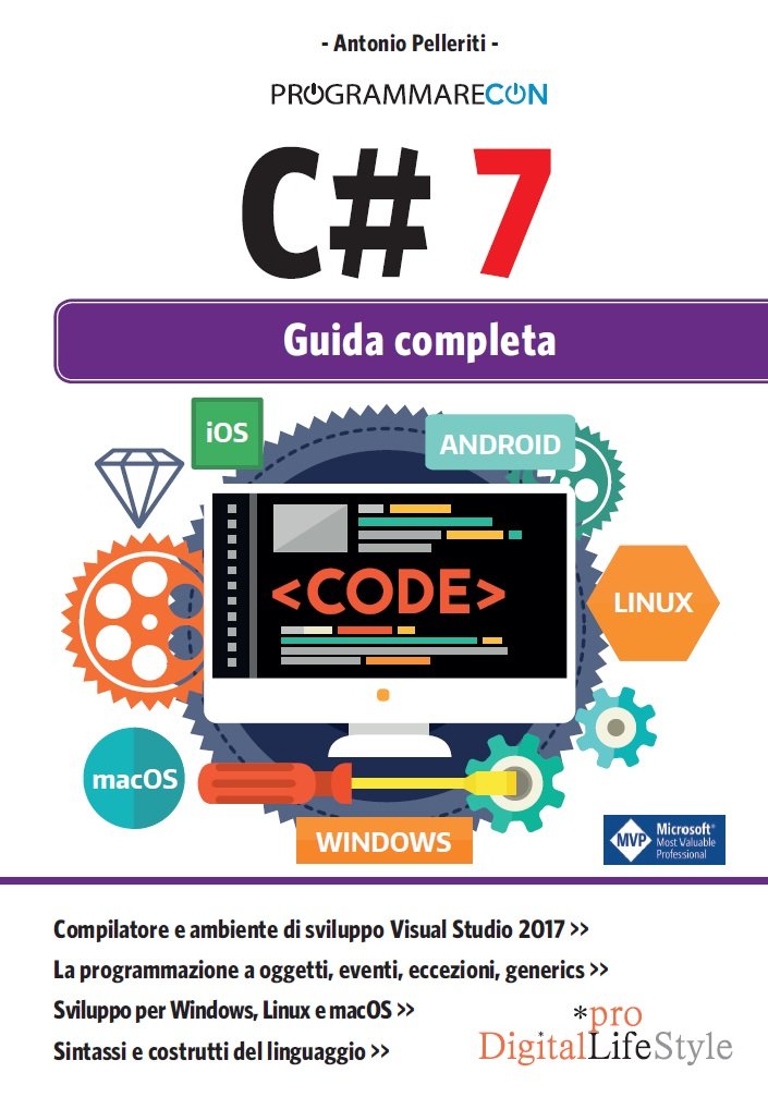 Programmare con C# 7. Guida completa by Antonio Pelleriti | Goodreads