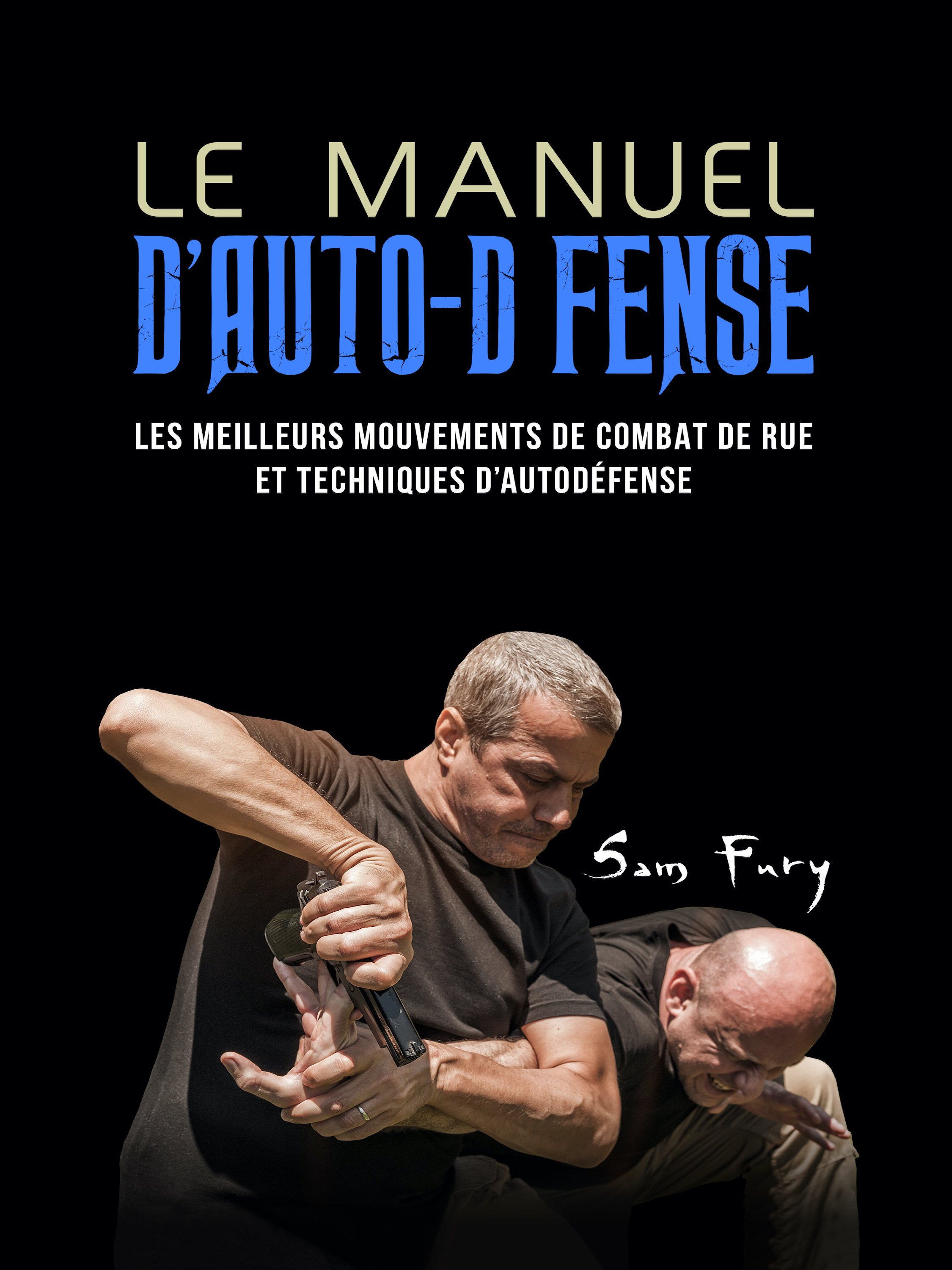 Le Manuel D’Auto-Défense by Sam Fury | Goodreads