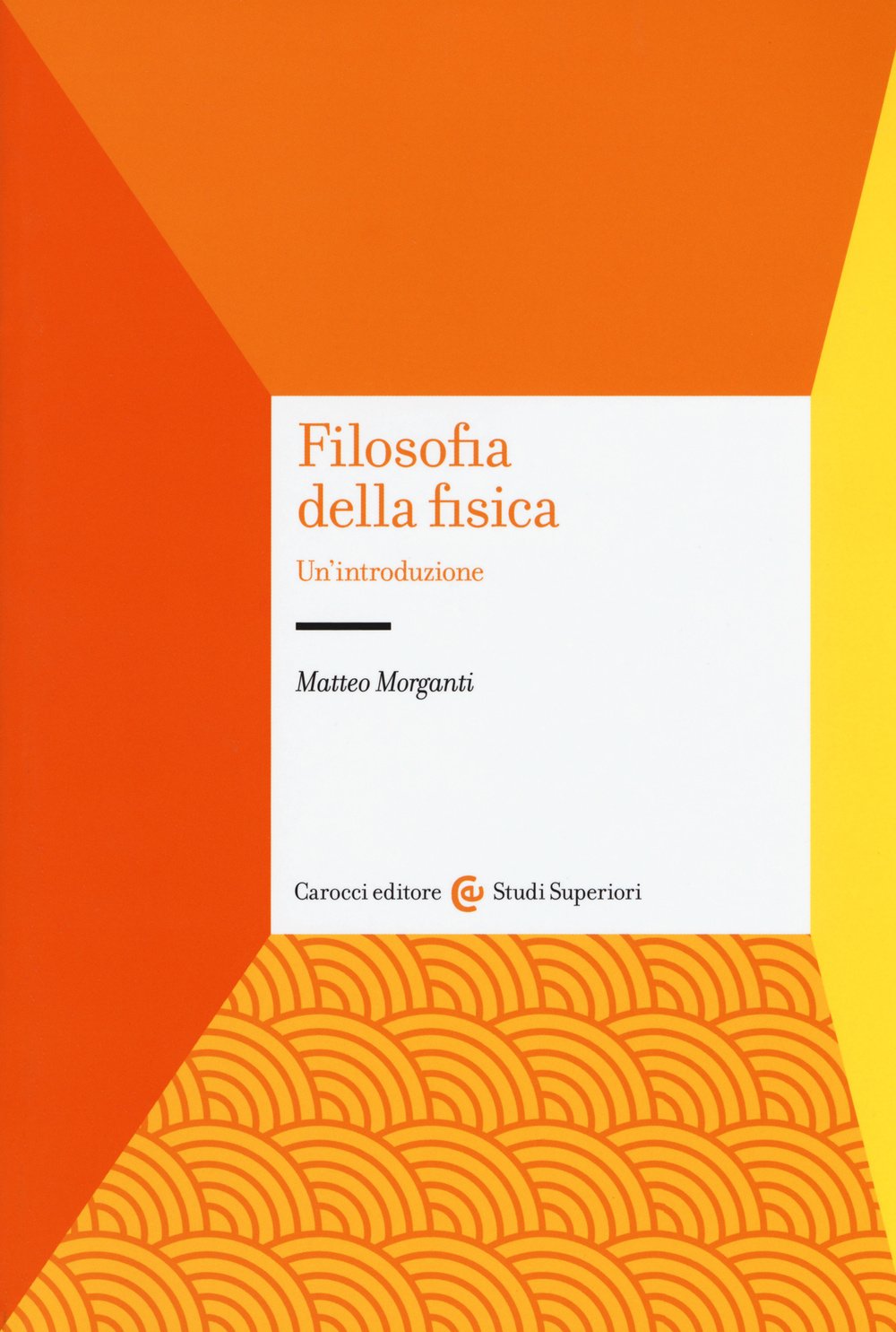 Filosofia della fisica. Un'introduzione by Matteo Morganti | Goodreads