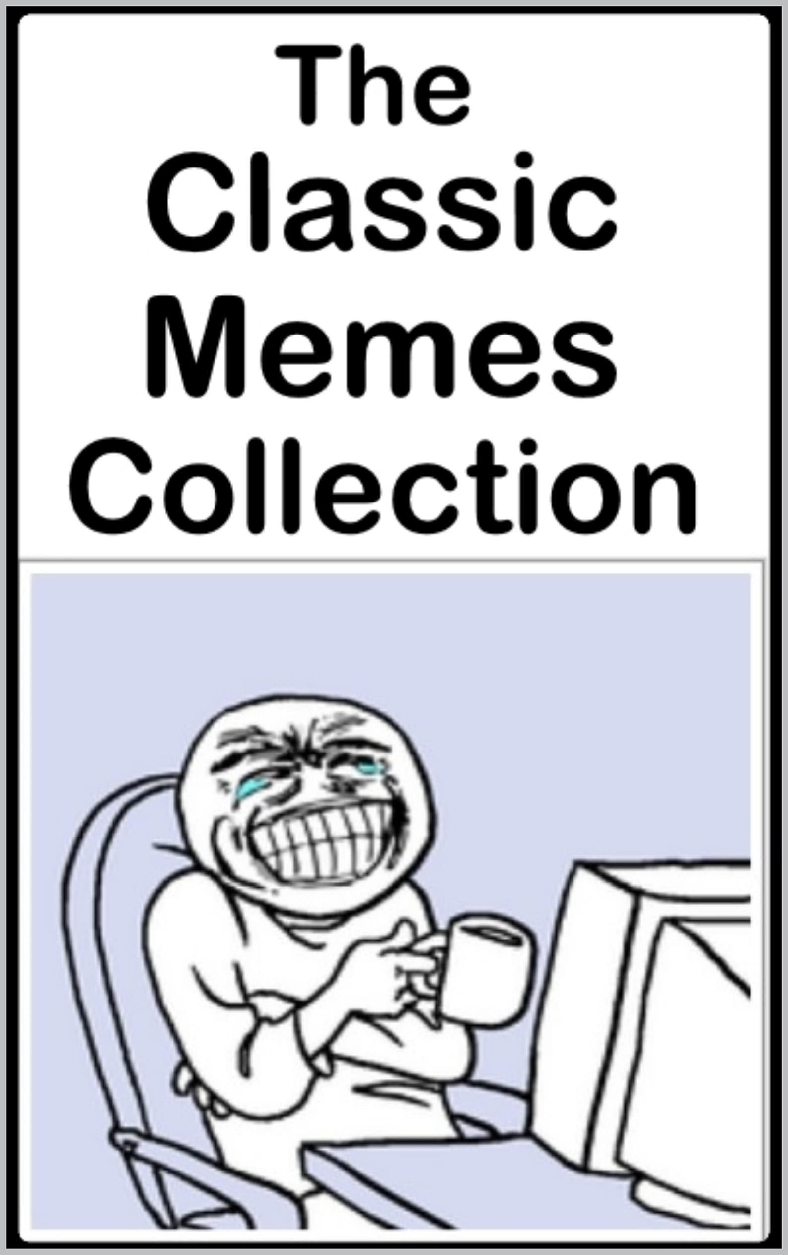 Mémés: Excellent Funny Mémés For Crazy Prankster Dudes by Memes | Goodreads