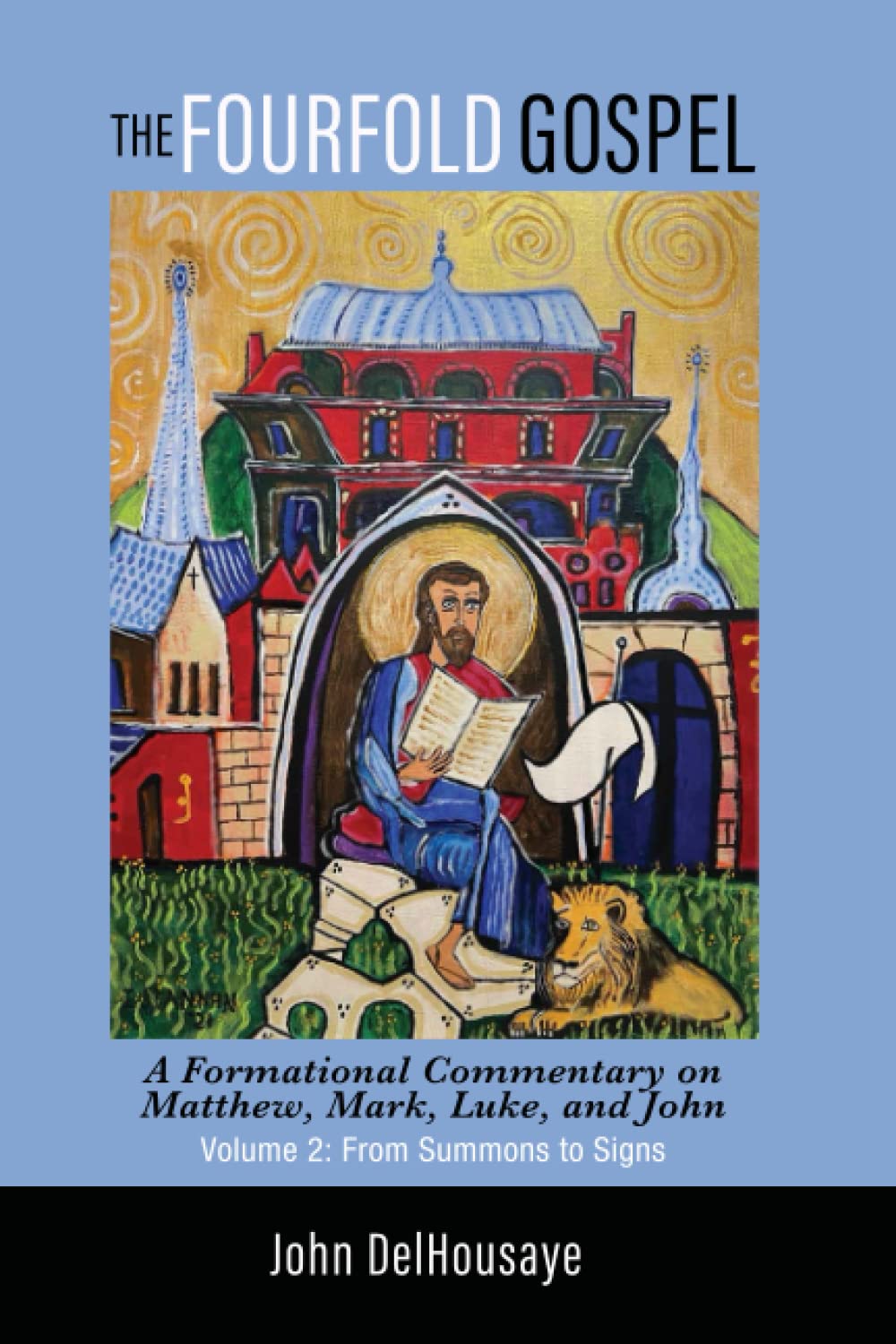 The Fourfold Gospel, Volume 2: A Formational Commentary on Matthew ...