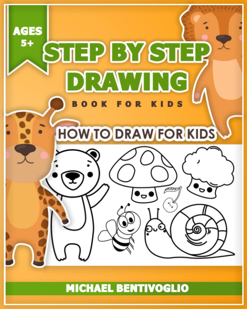 Step-By-Step Drawing Book For Kids: How To Draw For Kids | Easy To ...