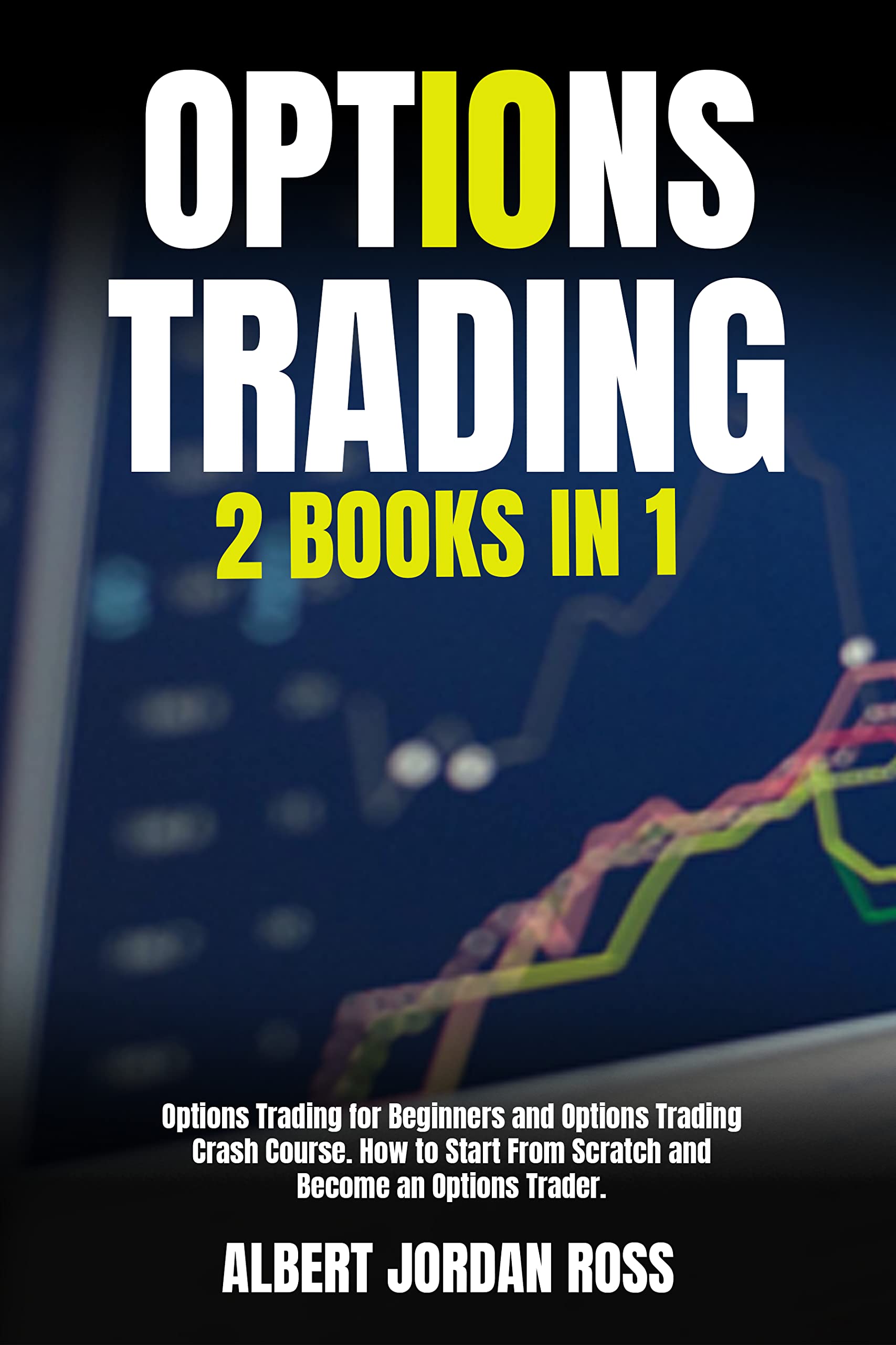 Options Trading: 2k Course in Just 2 Books. After Reading These Books ...