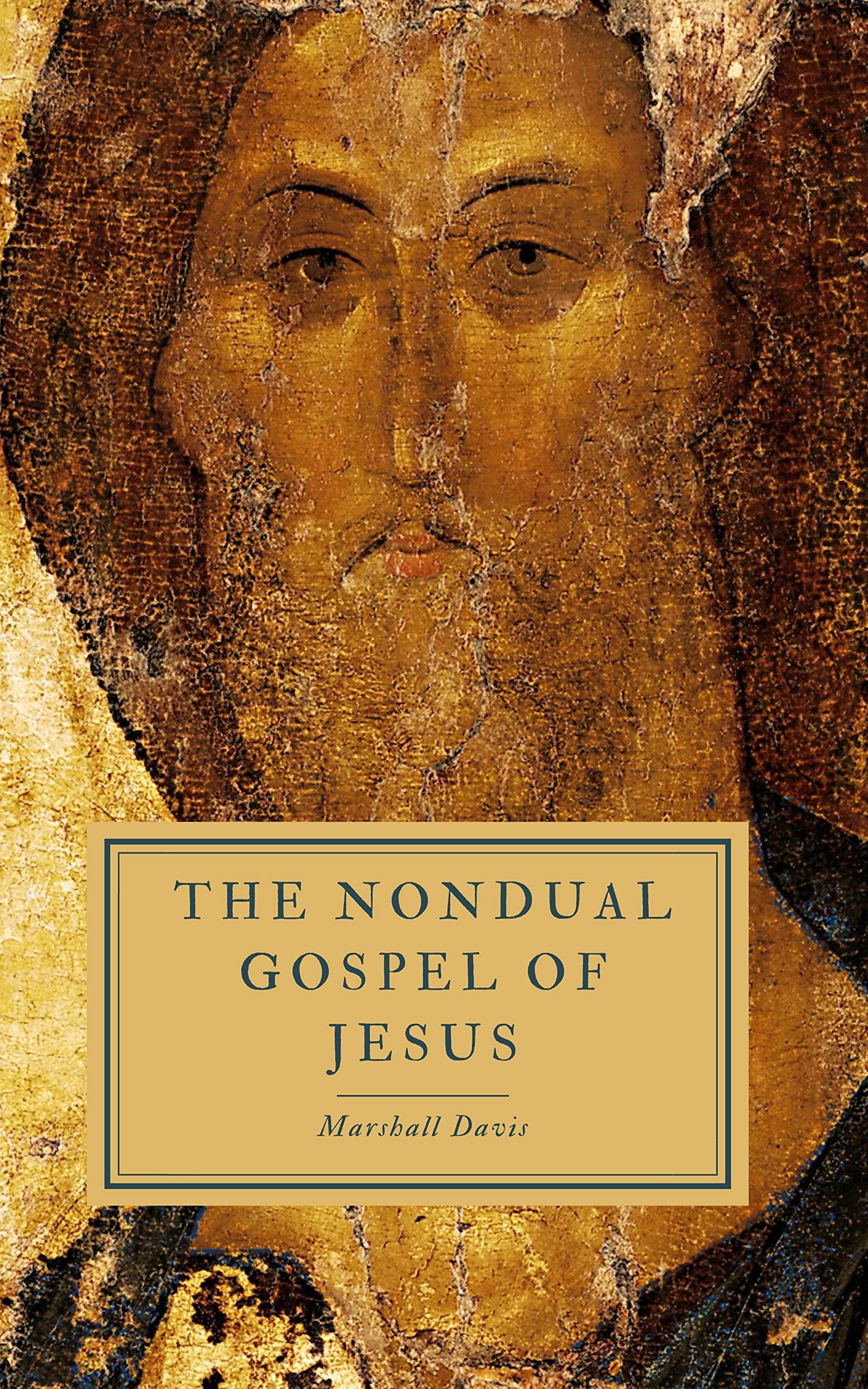 The Nondual Gospel Of Jesus By Marshall Davis Goodreads the-nondual-gospel-of-jesus-by-marshall-davis-goodreads