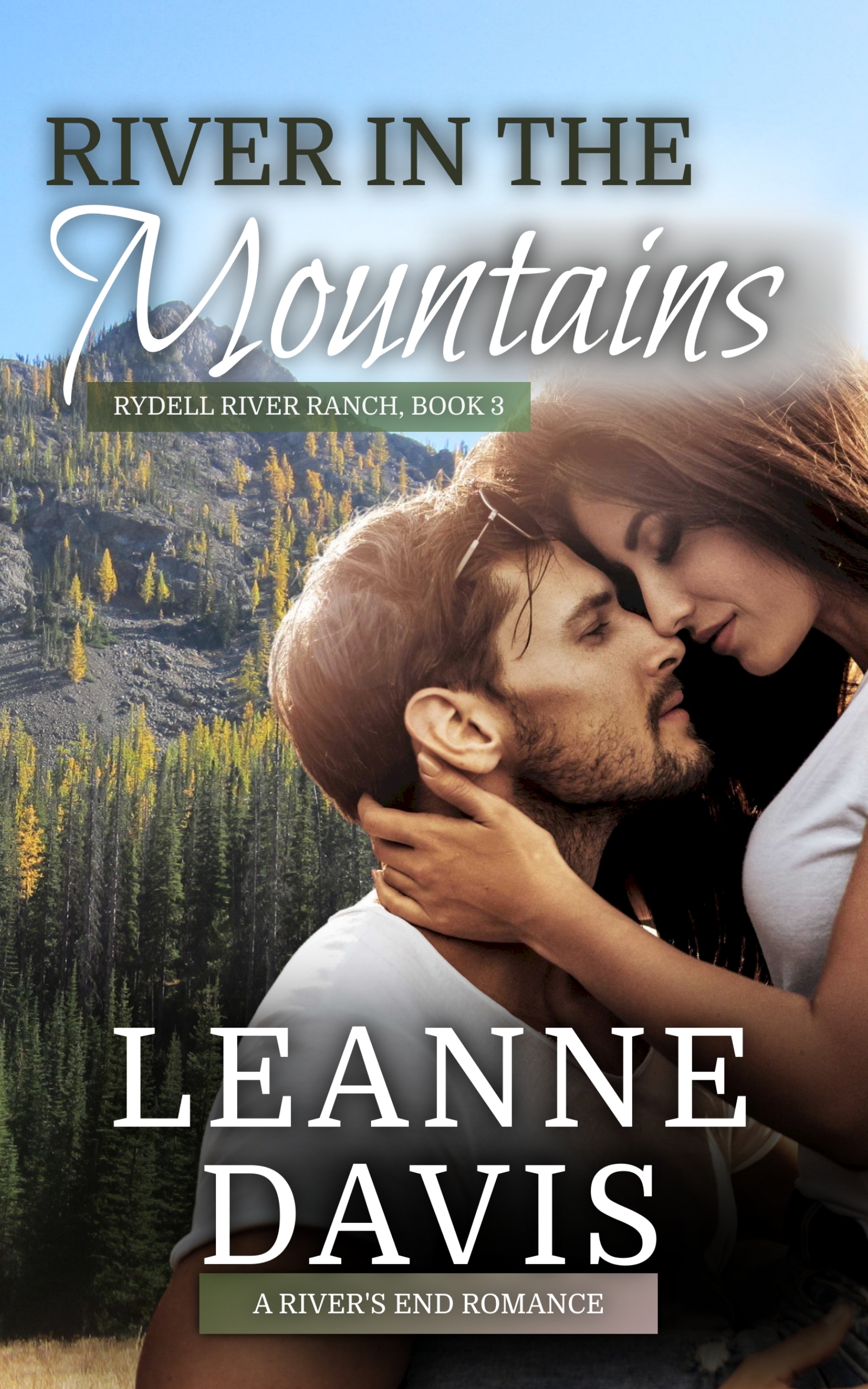 River in the Mountains by Leanne Davis | Goodreads