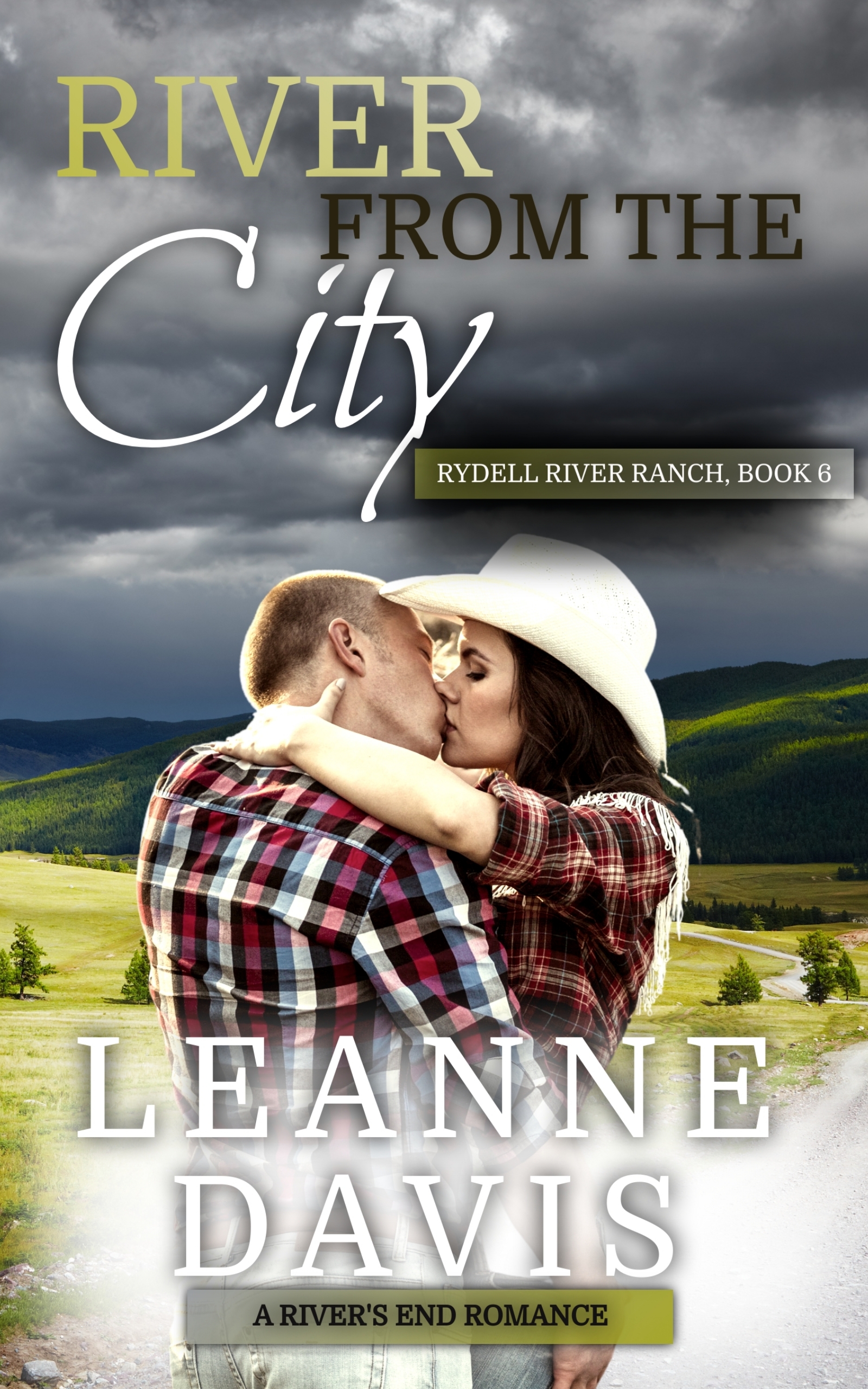 River from the City (Rydell River Ranch Series, #16) by Leanne Davis ...