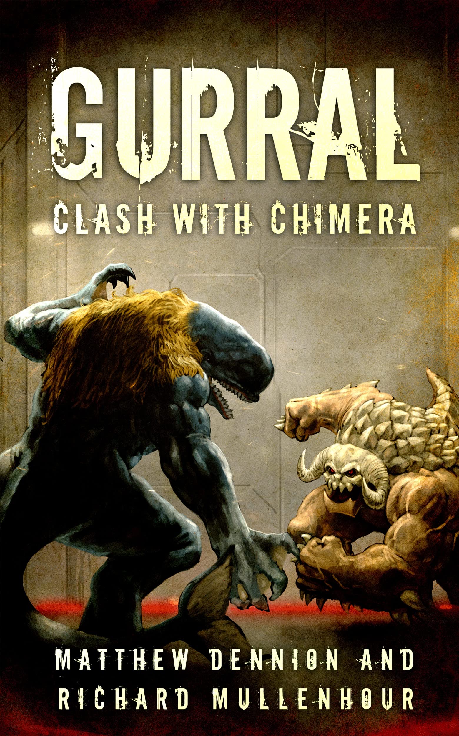 Gurral: Clash with Chimera by Matthew Dennion | Goodreads
