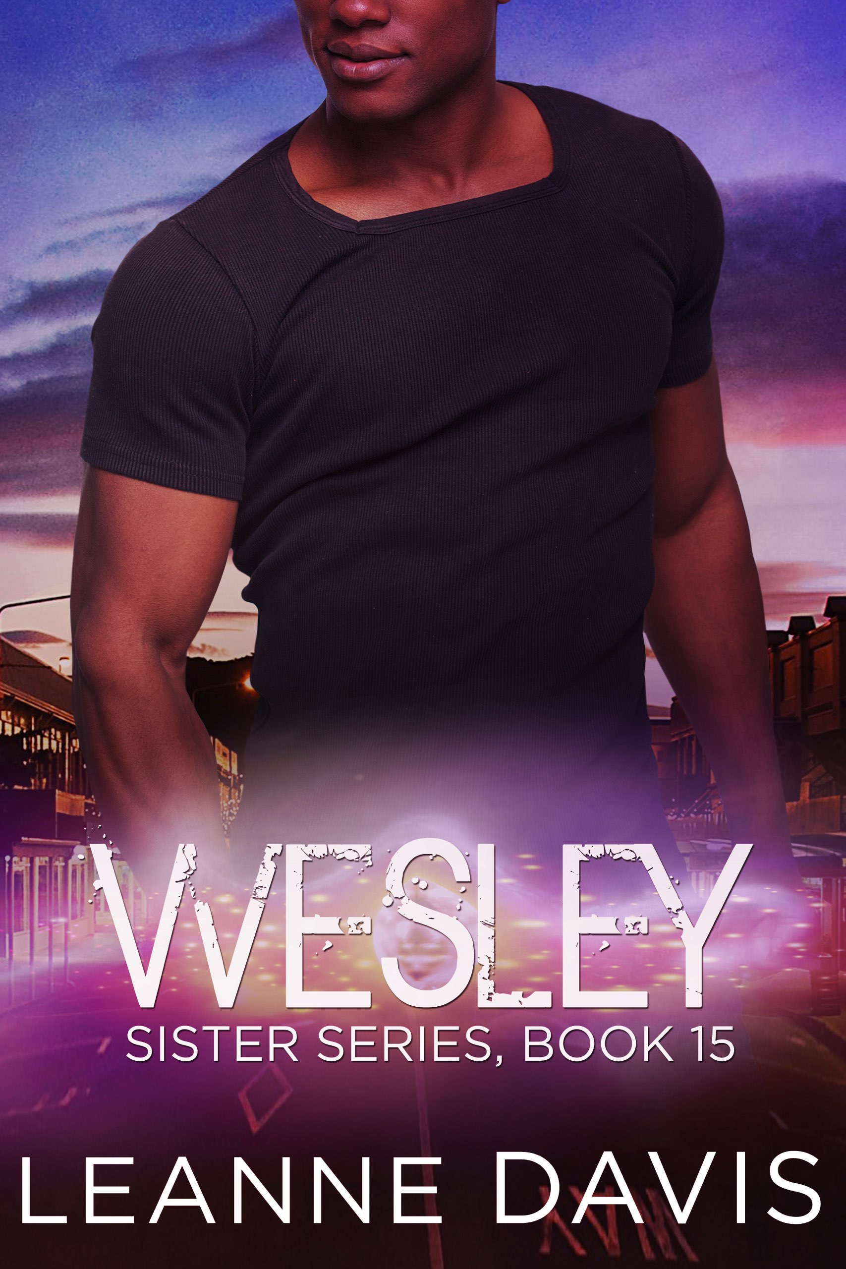 Wesley (Sister Series, #15) by Leanne Davis | Goodreads
