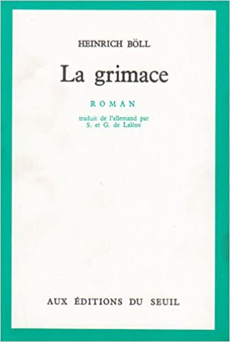 La Grimace by Heinrich Böll | Goodreads