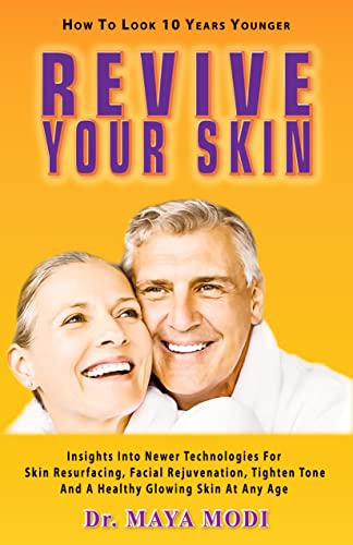 Revive your skin: Insight Into Newer Technologies For Skin Resurfacing ...